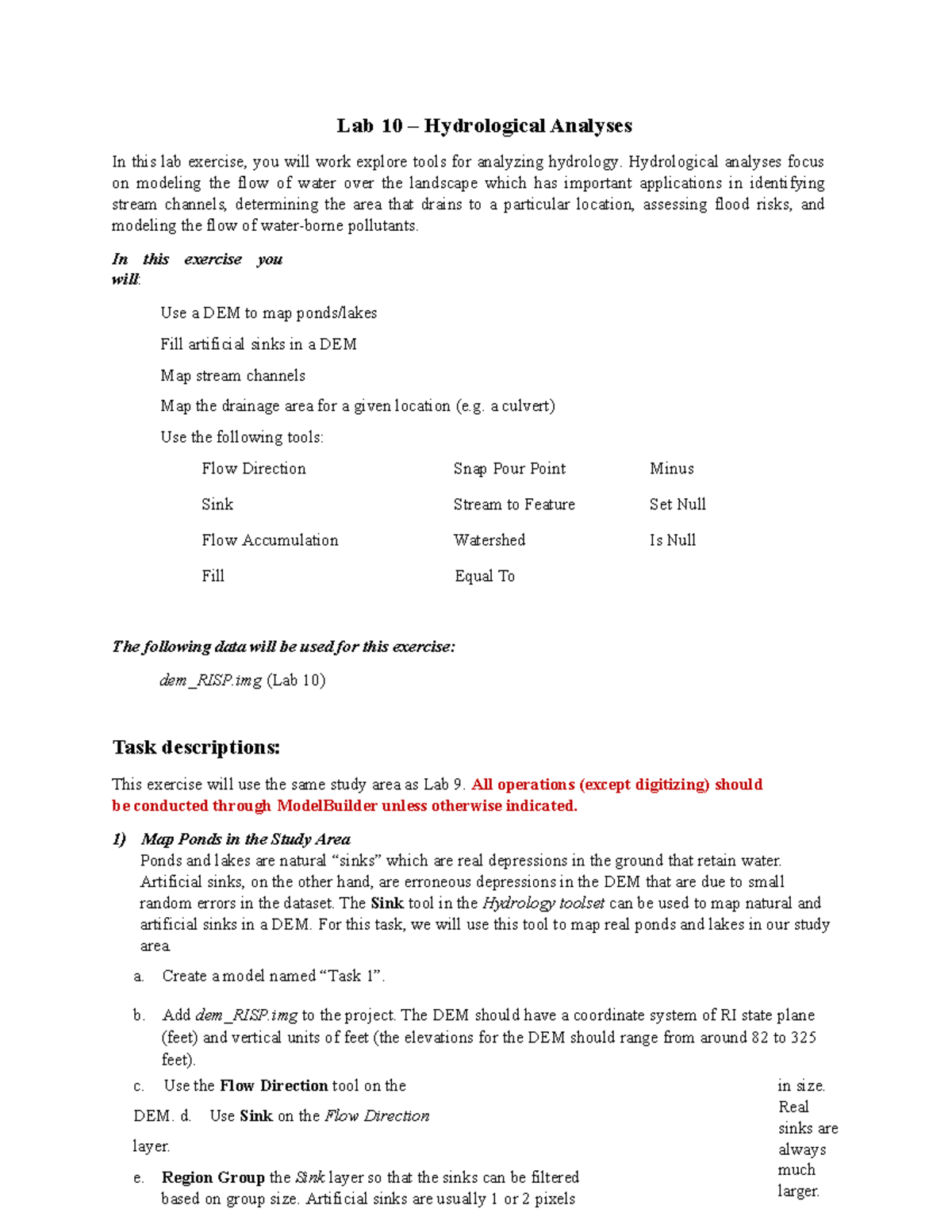 Lab 10 - Hydrological analyses - Lab 10 – Hydrological Analyses In this lab exercise, you will ...