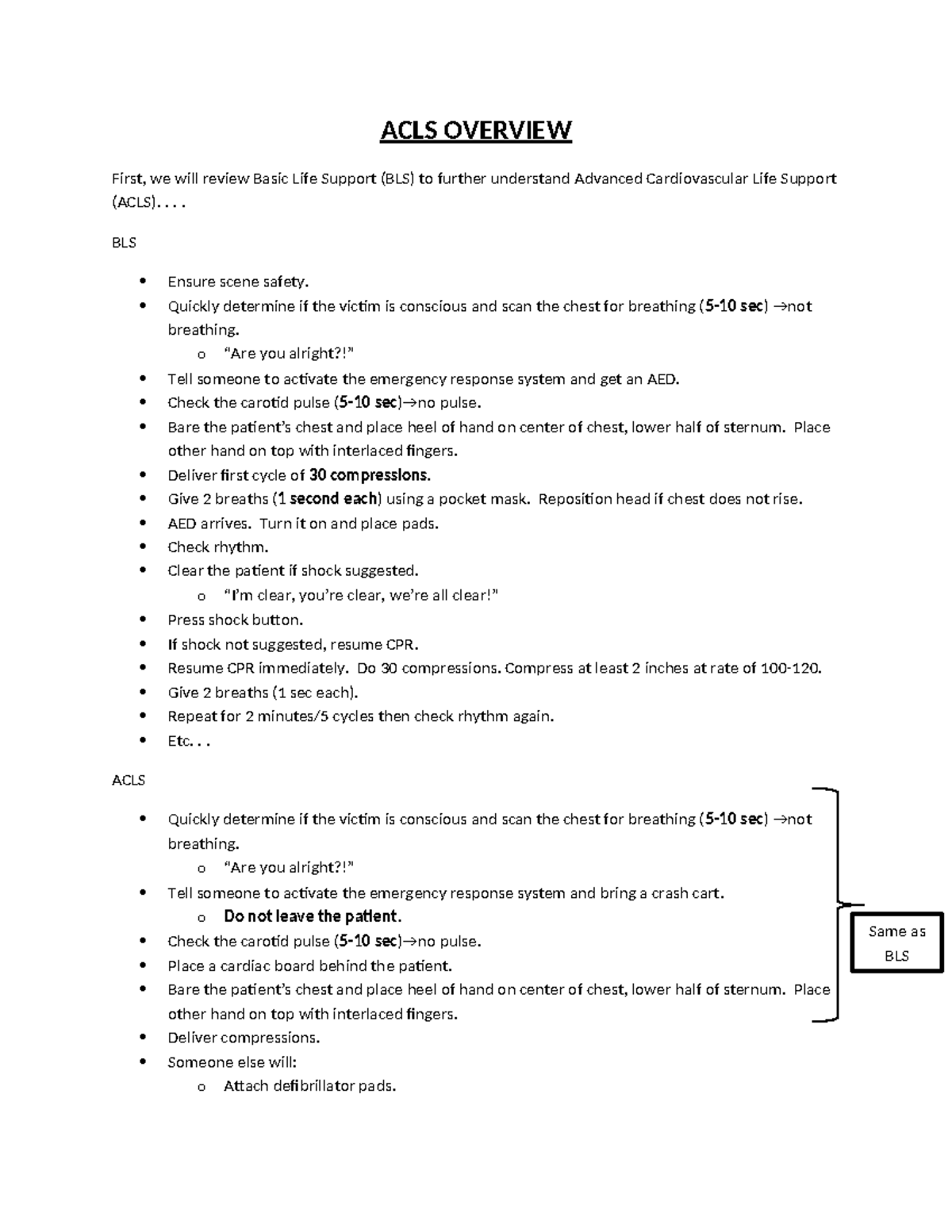 ACLS Overview - additional - ACLS OVERVIEW First, we will review Basic Life Support (BLS) to ...