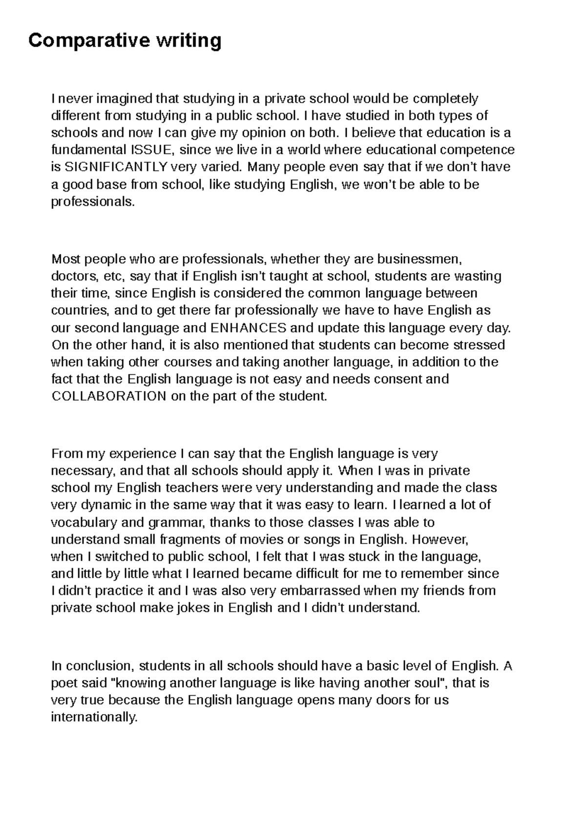 Comparative writing - I have studied in both types of schools and now I ...