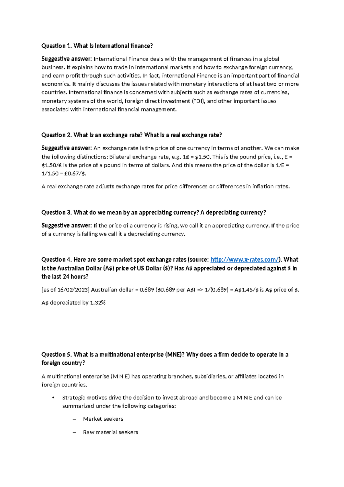 Tute 1 Solutions - Question 1. What is international finance? Suggestive answer: International ...