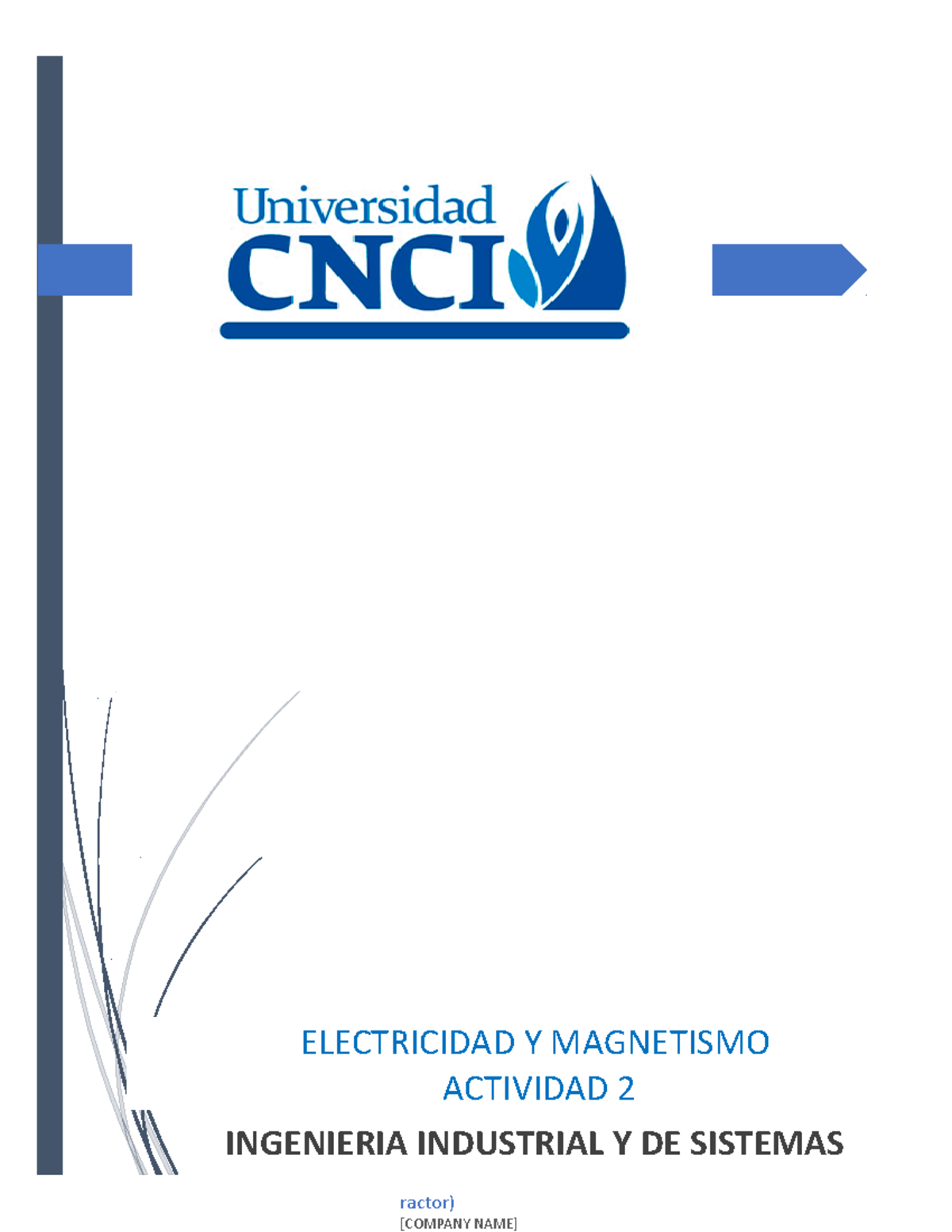Electricidad Y Magnetismo ACT N°2 - ractor) [COMPANY NAME] ELECTRICIDAD Y MAGNETISMO ACTIVIDAD 2 ...