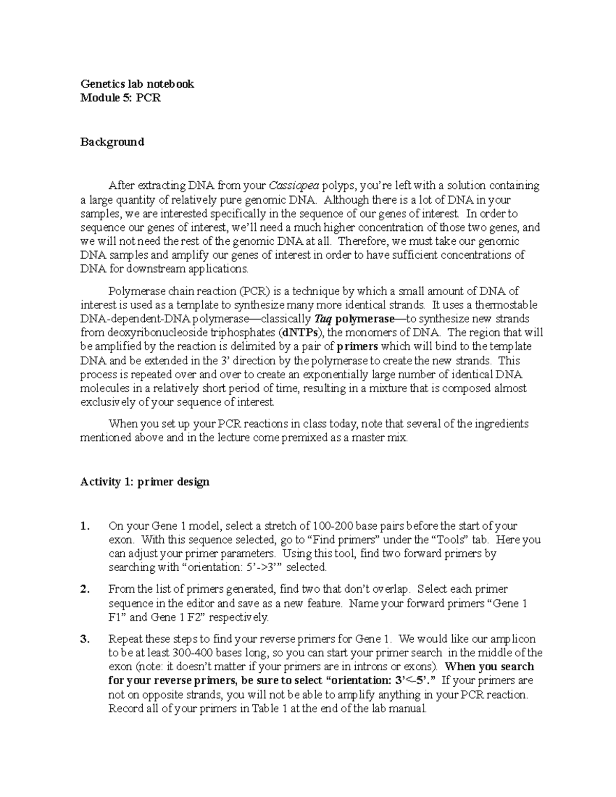 Module 5 PCR - Lab Reports and Homeworks - Genetics lab notebook Module 5: PCR Background After ...