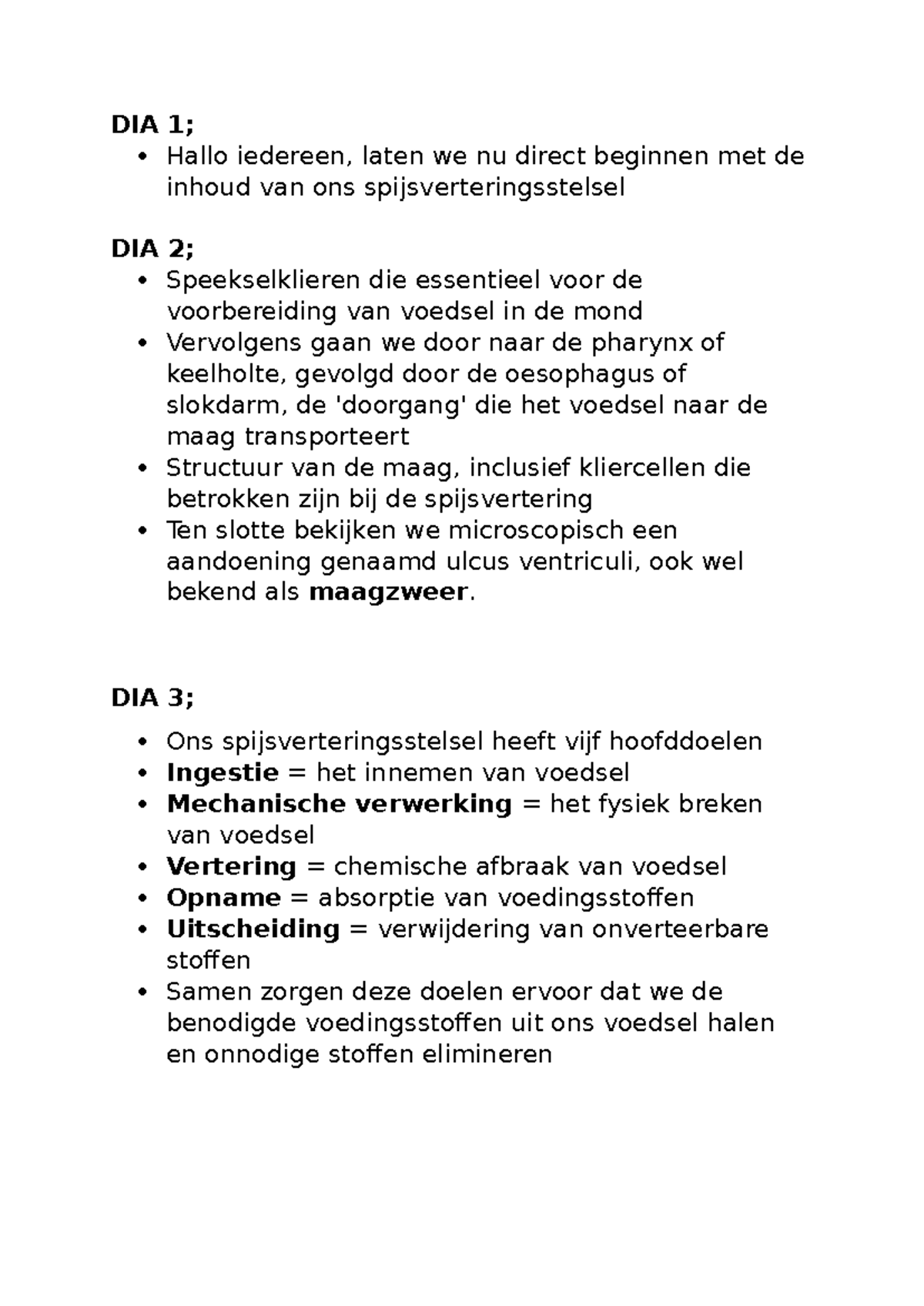 Spijsverteringsstelsel Tekst - DIA 1; Hallo iedereen, laten we nu ...