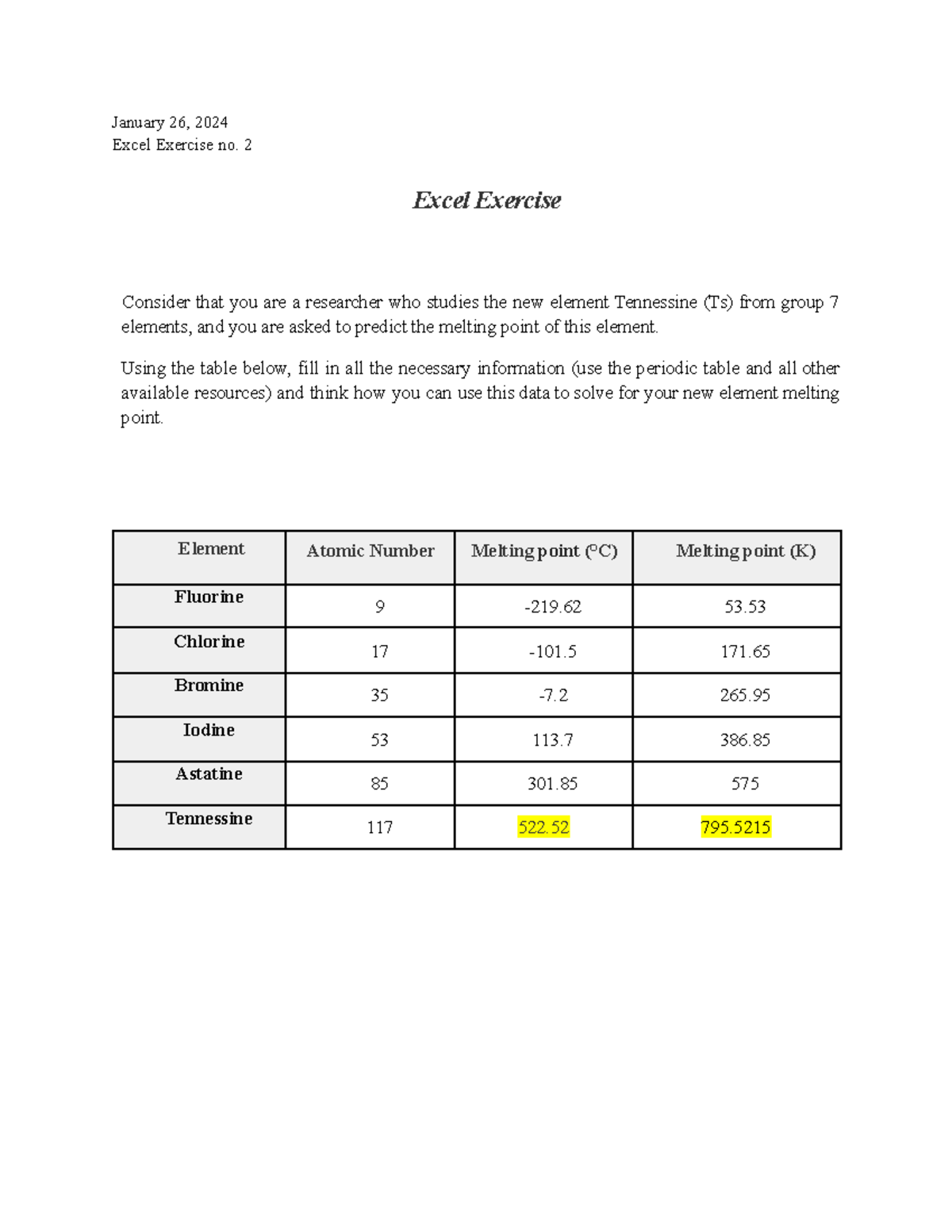 Excel Exercise 2 - January 26, 2024 Excel Exercise no. 2 Excel Exercise Consider that you are a ...