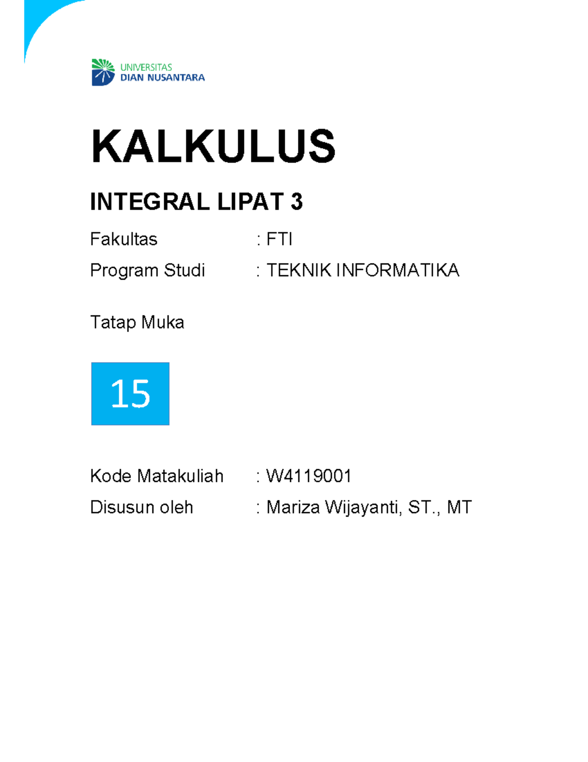 Modul 15 - Huhj - KALKULUS INTEGRAL LIPAT 3 Fakultas : FTI Program ...