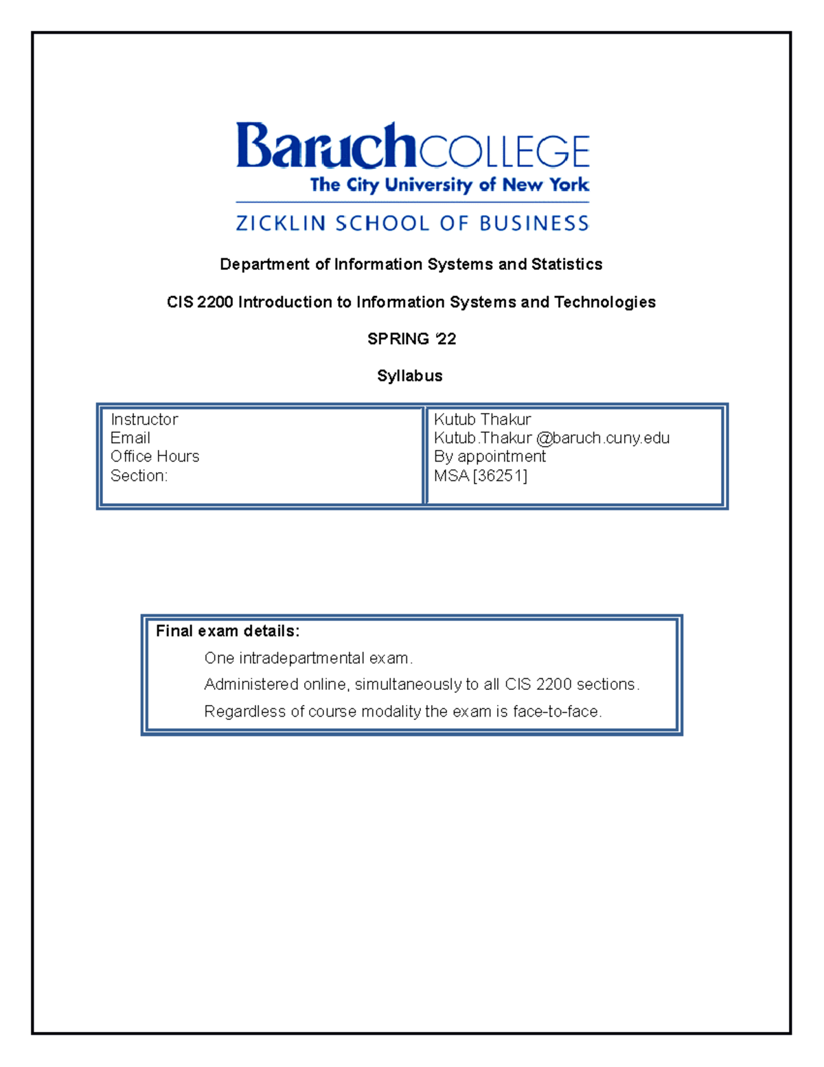 CIS 2200 Sylabus Spring 23 - Department of Information Systems and Statistics CIS 2200 ...