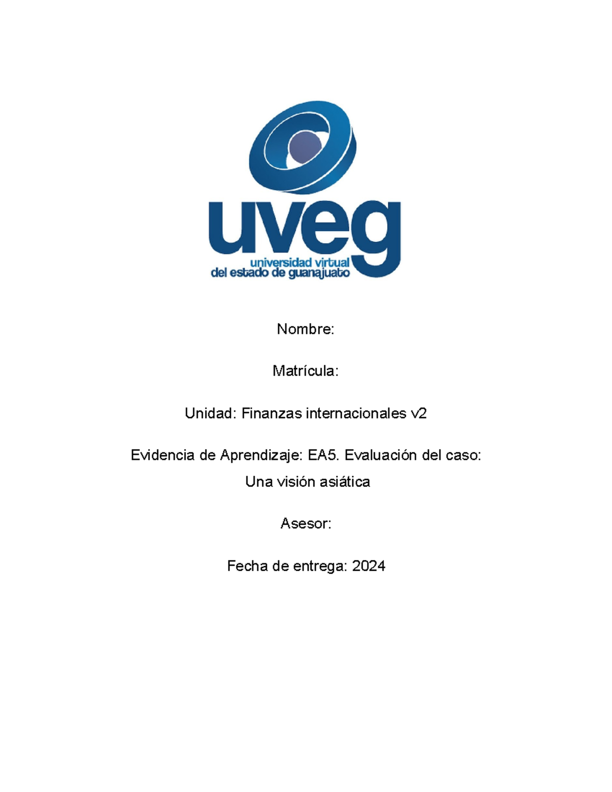 EA5. Evaluación de un caso: Caso visión asiática - Nombre: Matrícula ...
