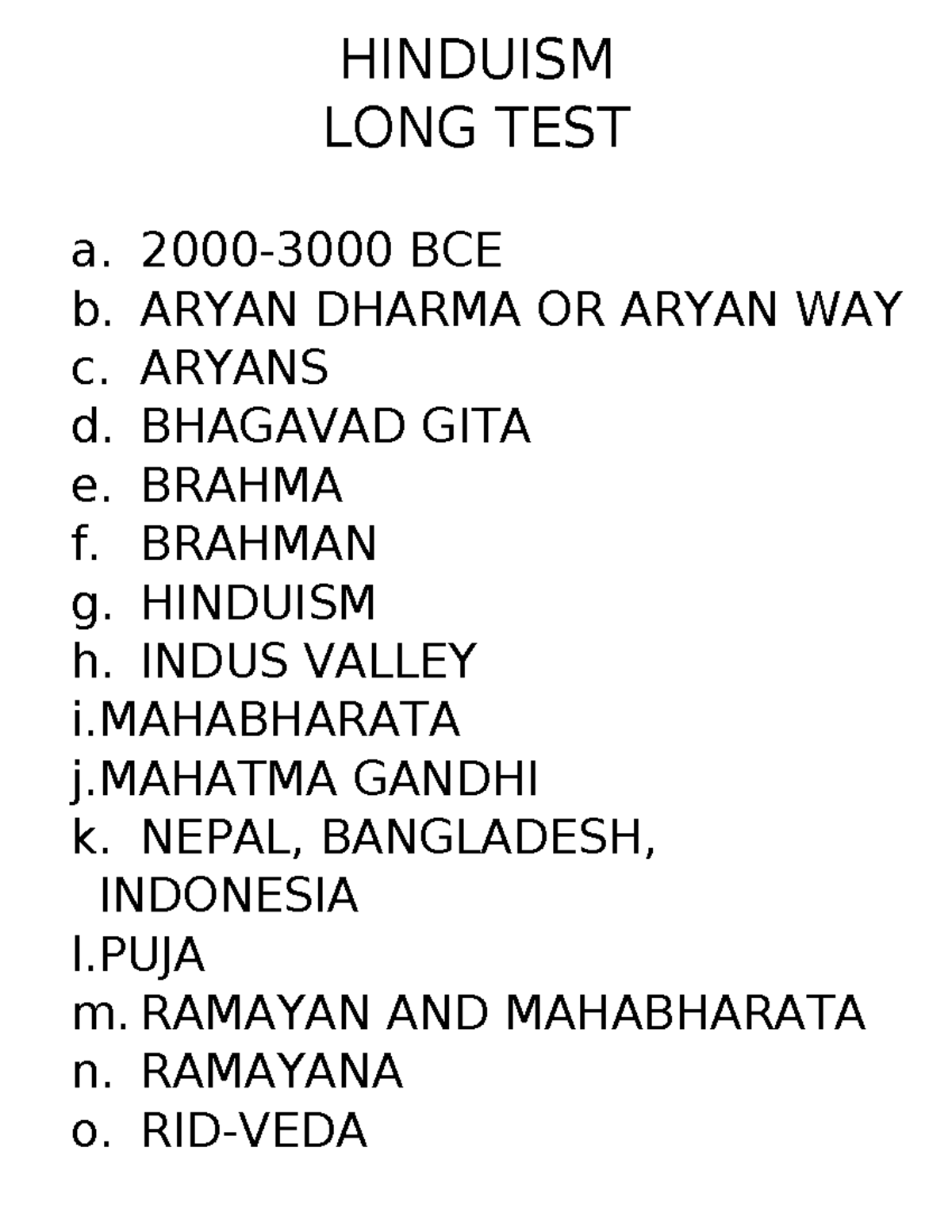 Hinduism Long Test - HINDUISM LONG TEST a. 2000-3000 BCE b. ARYAN ...