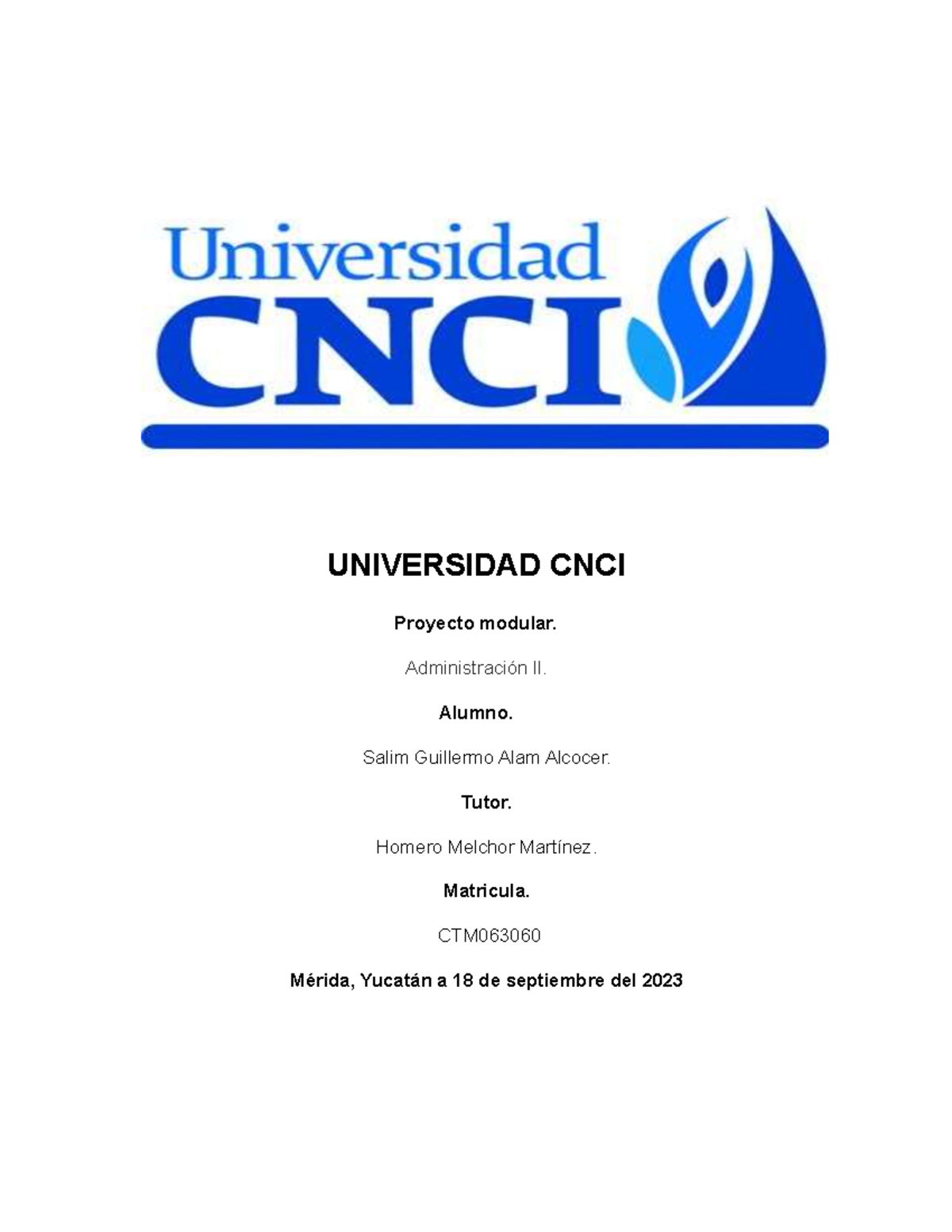 Universidad CNCI Proyecto Modular PDF - UNIVERSIDAD CNCI Proyecto modular. Administración ll ...
