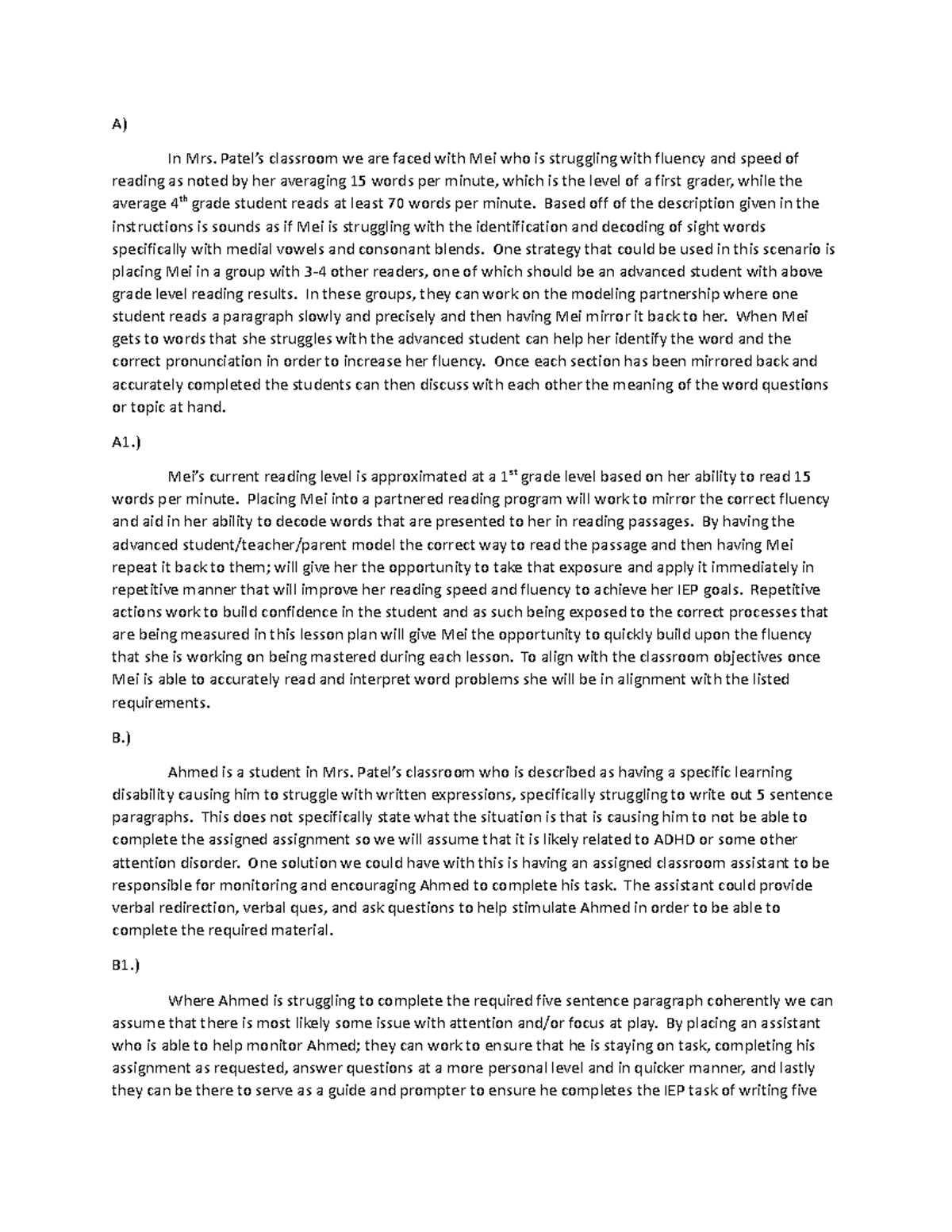 D152 Task 1 - See doc. - A) In Mrs. Patel’s classroom we are faced with ...