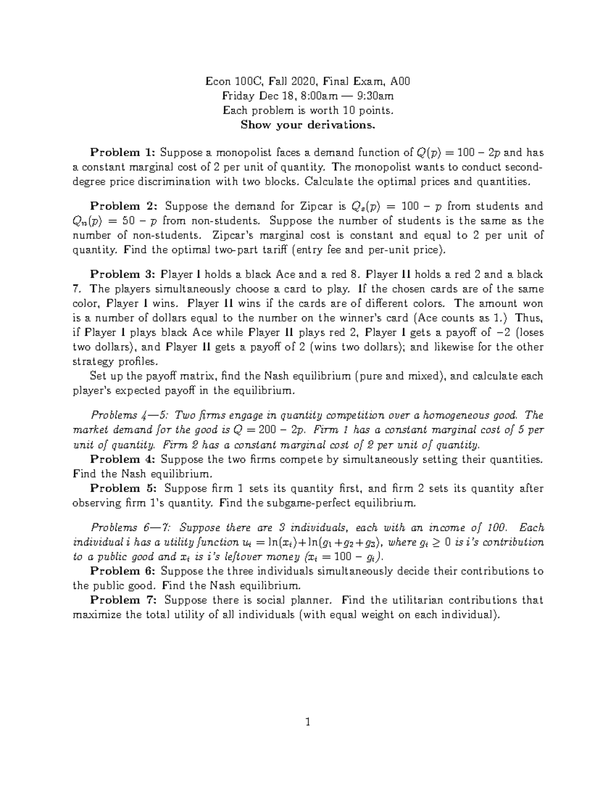 Final Fall2020 A00 - Econ 100C, Fall 2020, Final Exam, A Friday Dec 18, 8:00am — 9:30am Each ...