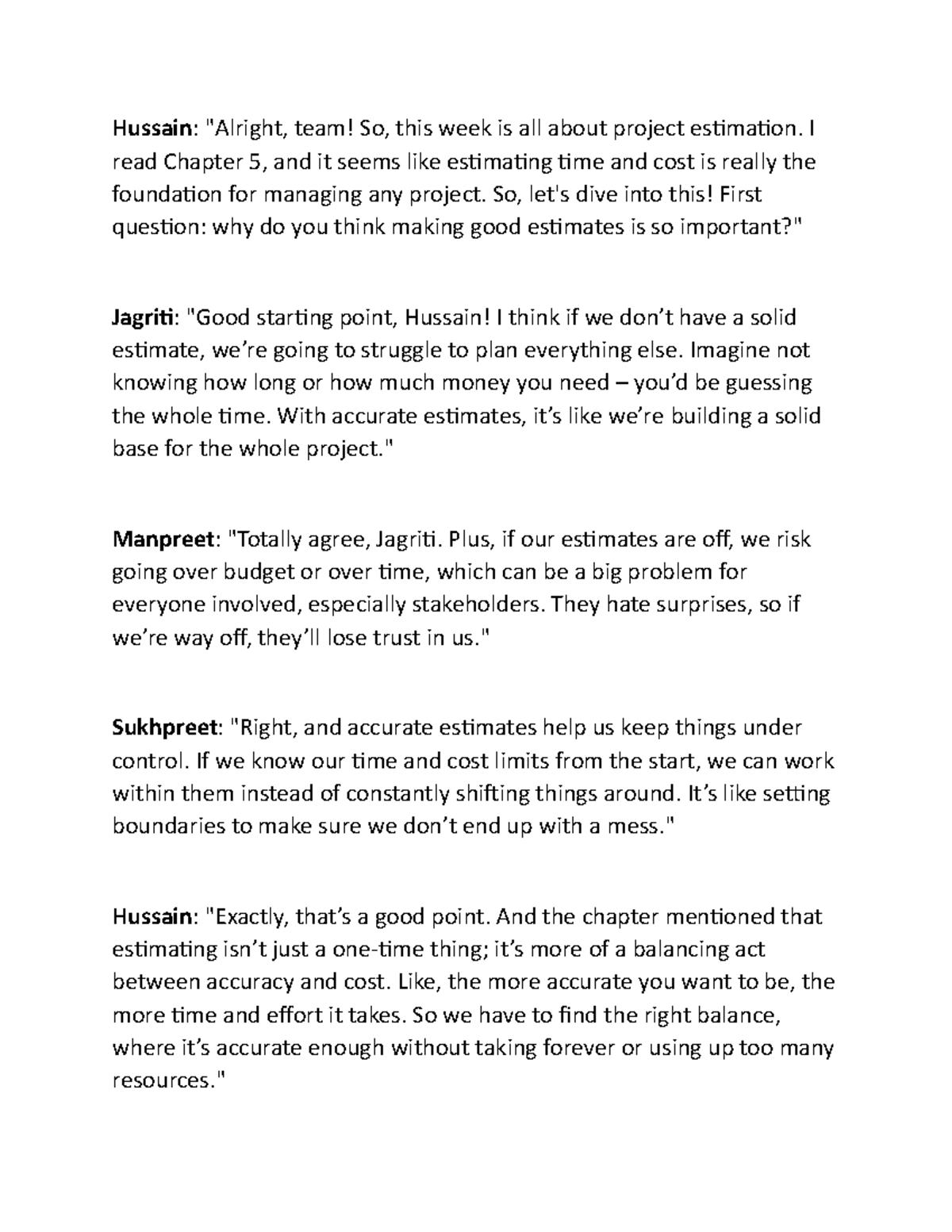 Group discussion script - Hussain: "Alright, team! So, this week is all ...