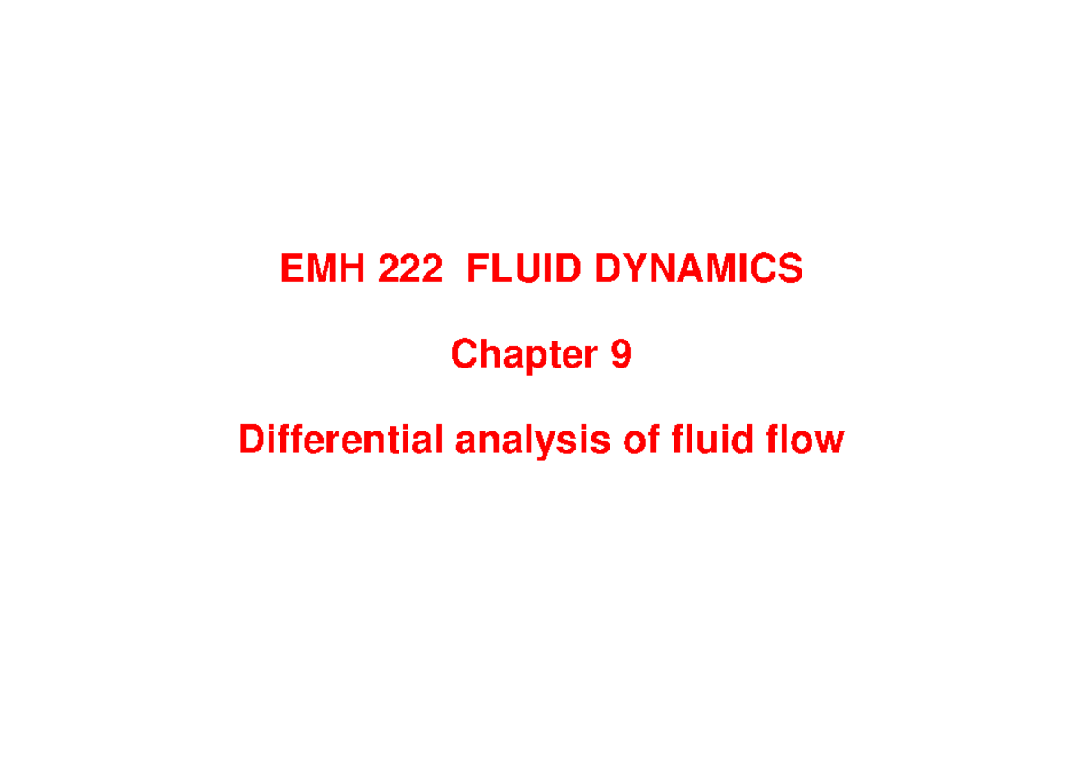 Chap 9 Differential analysis of fluid flow complete - EMH 222 FLUID ...