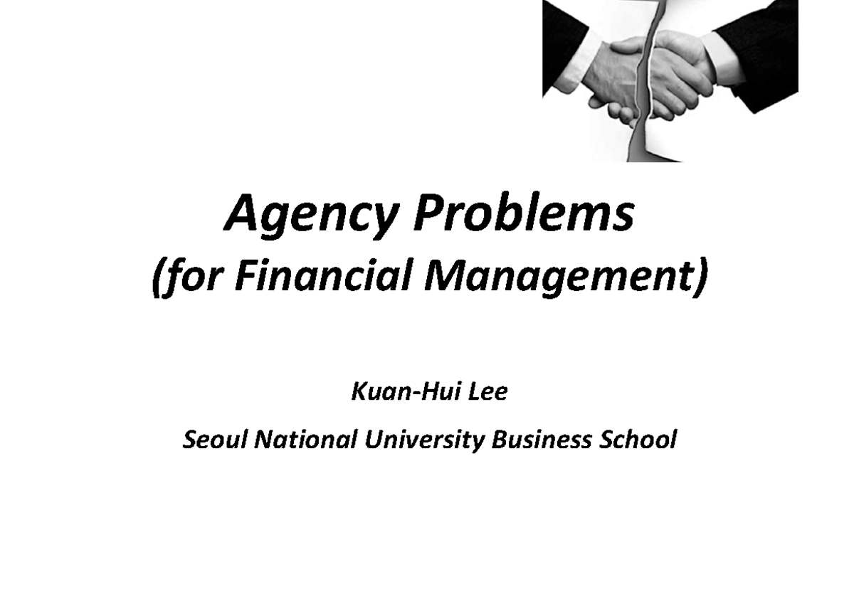 이관휘 재무관리 ch1 Agency problems - Agency Problems (for Financial ...