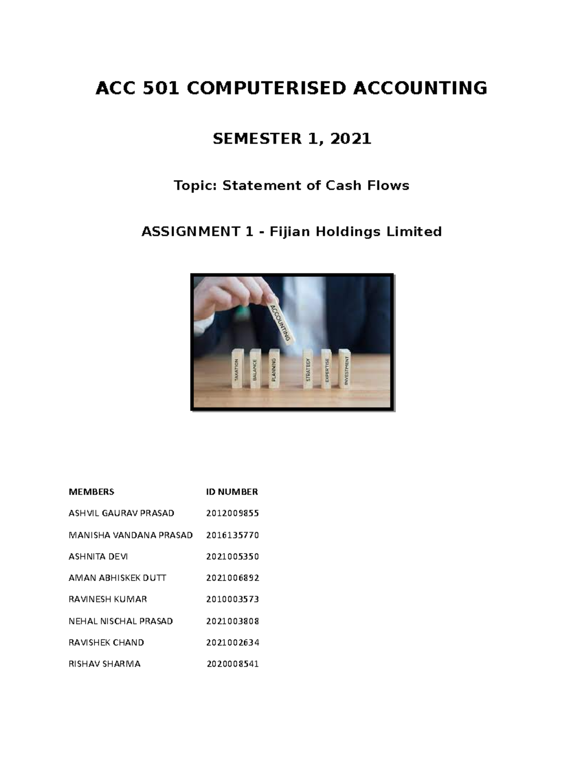 Assignment one ( cash flow statement) - ACC 501 COMPUTERISED ACCOUNTING SEMESTER 1, 2021 Topic ...