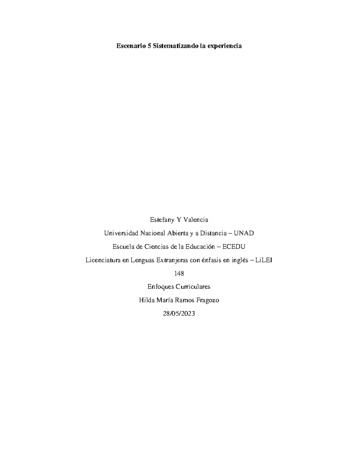 Escenario 5 Sistematizando la experiencia - Escenario 5 Sistematizando la experiencia Estefany Y ...