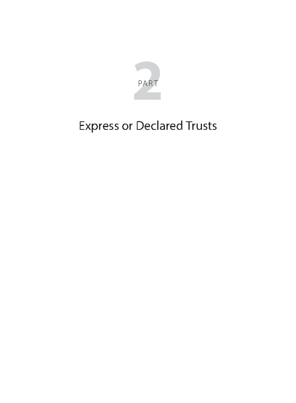 Chapter 2 Types of Trust Attachment 1 - 2 PA R T Express or Declared ...