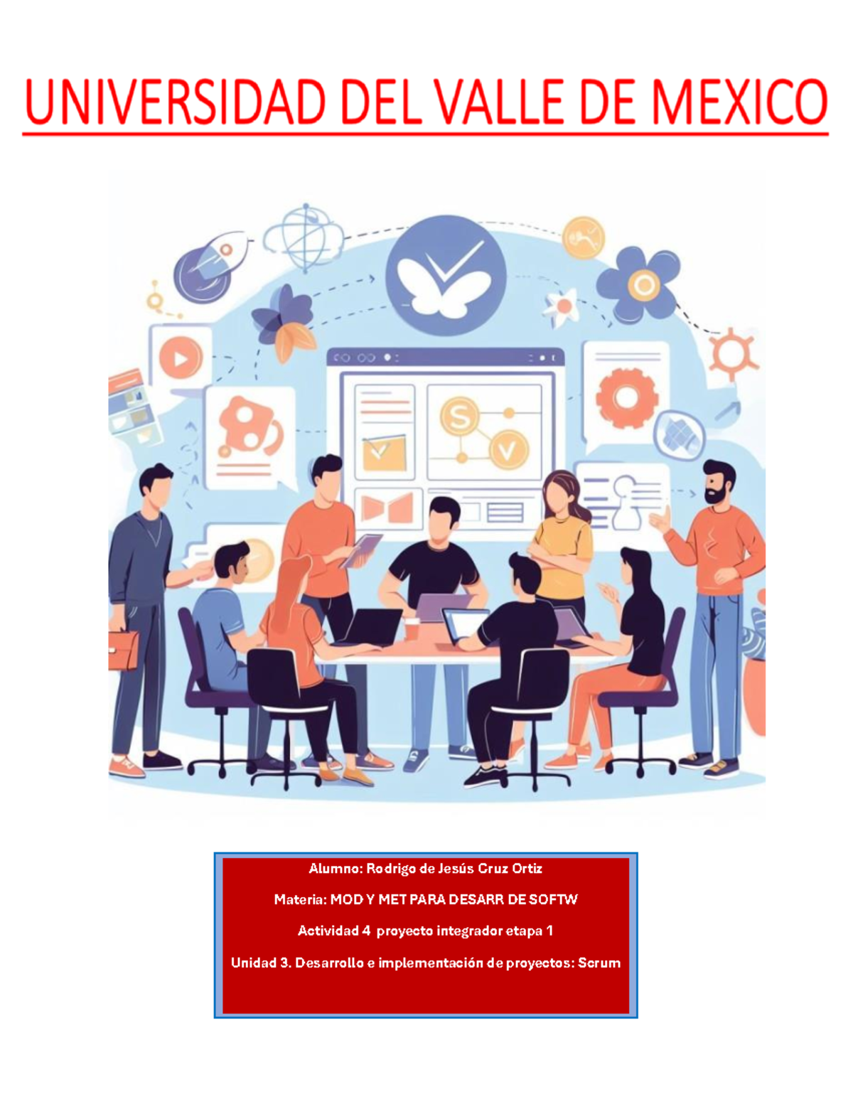 A#4 proyecto integrador tapa 1 calif = 10 - Alumno: Rodrigo de Jesús ...