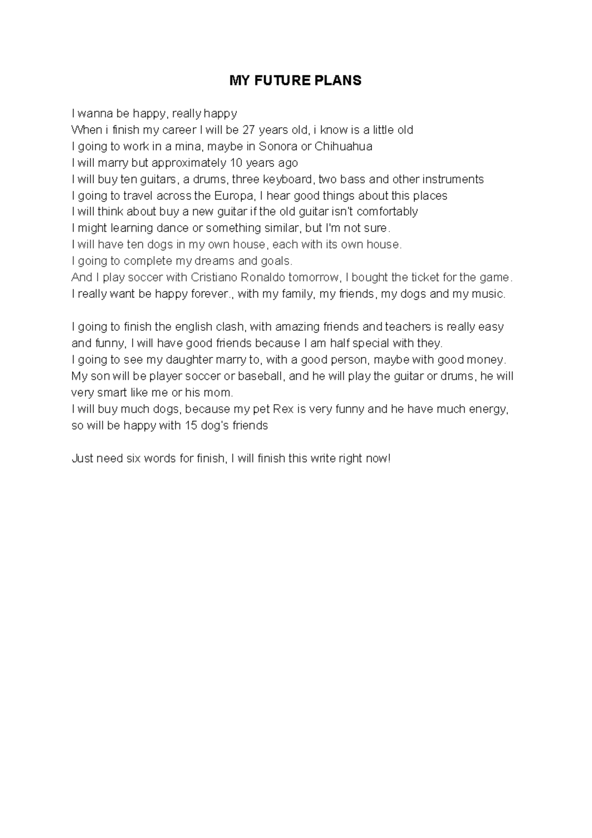 My future plans - PRACTICA - MY FUTURE PLANS I wanna be happy, really ...