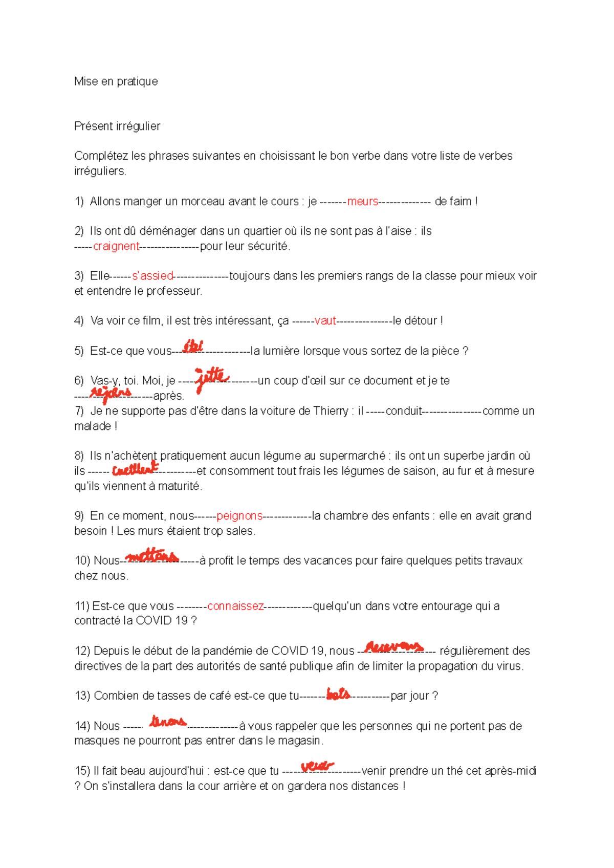 Verbes Irreguliers - Mise en pratique Présent irrégulier Complétez les ...