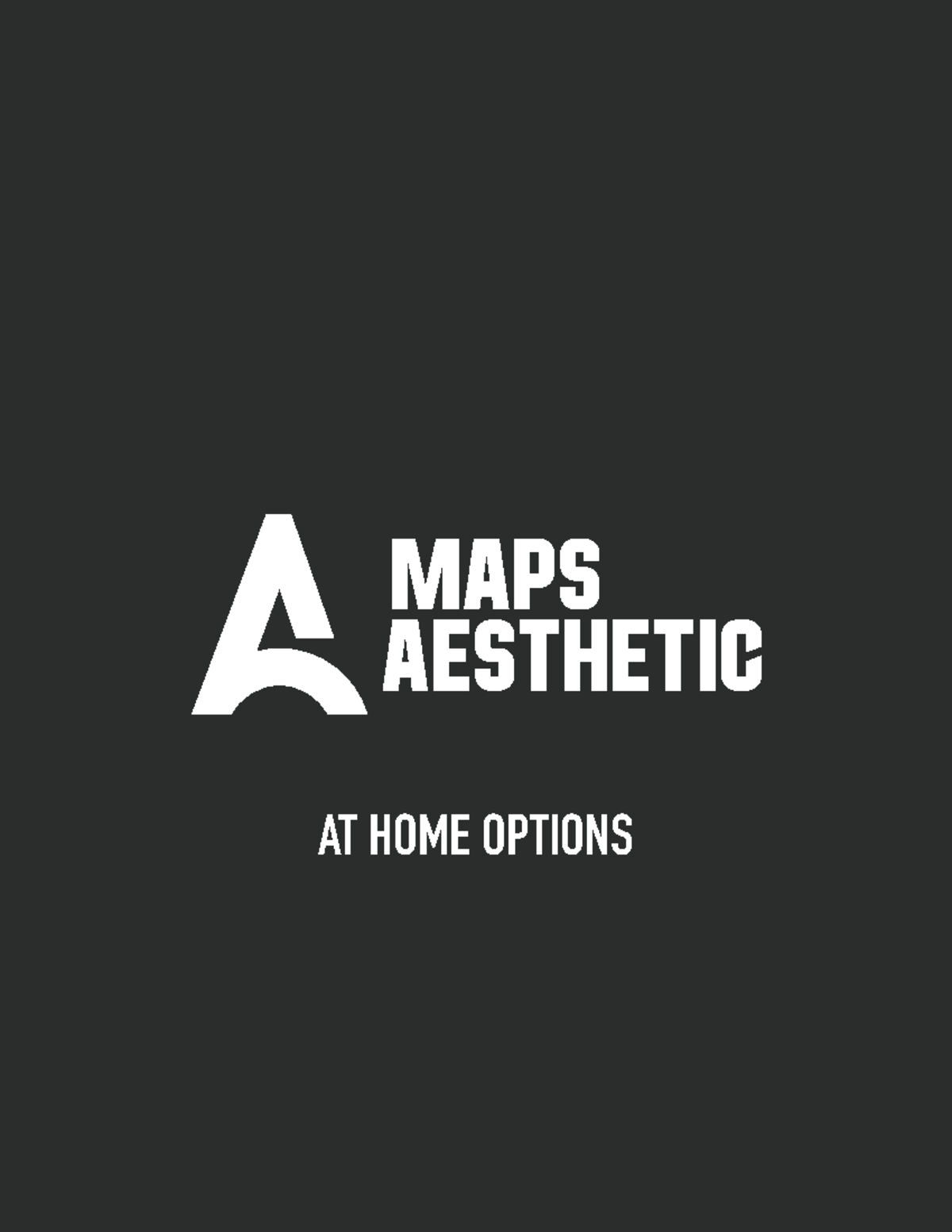 MAPS Aesthetic Blueprints - AT HOME OPTIONS PHASE I PHASE II PHASE III ...