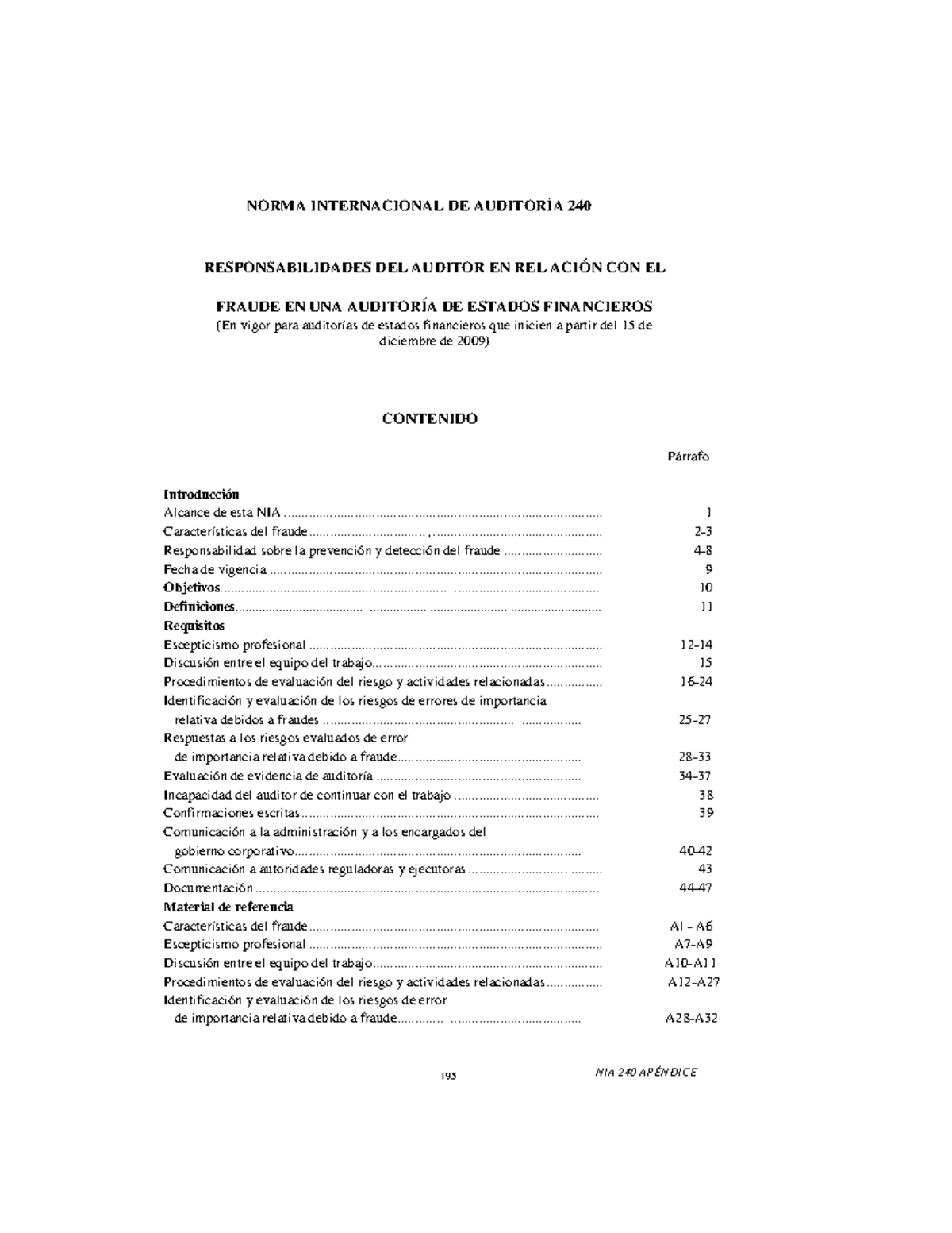 NIA 240 - Ejemplos Nia 240 - NORMA INTERNACIONAL DE AUDITORÍA 240 ...