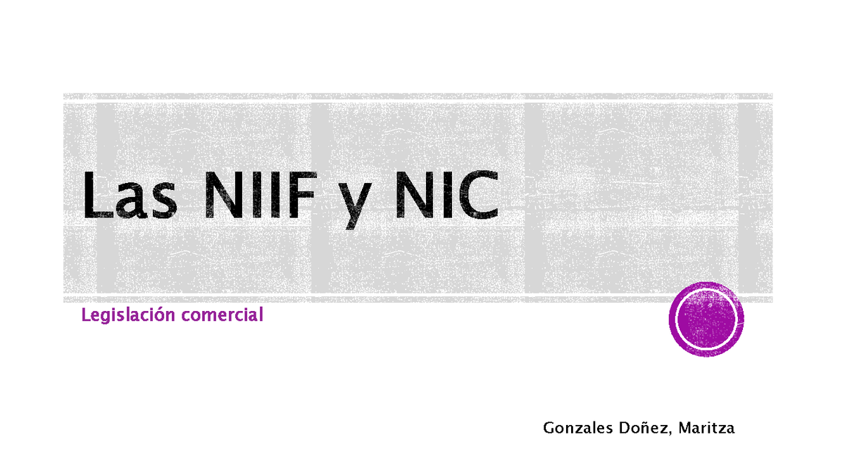 Las NIIF y NIC - PPT ACERCA DE LAS NIIF Y NIC - OBJETIVOS ...