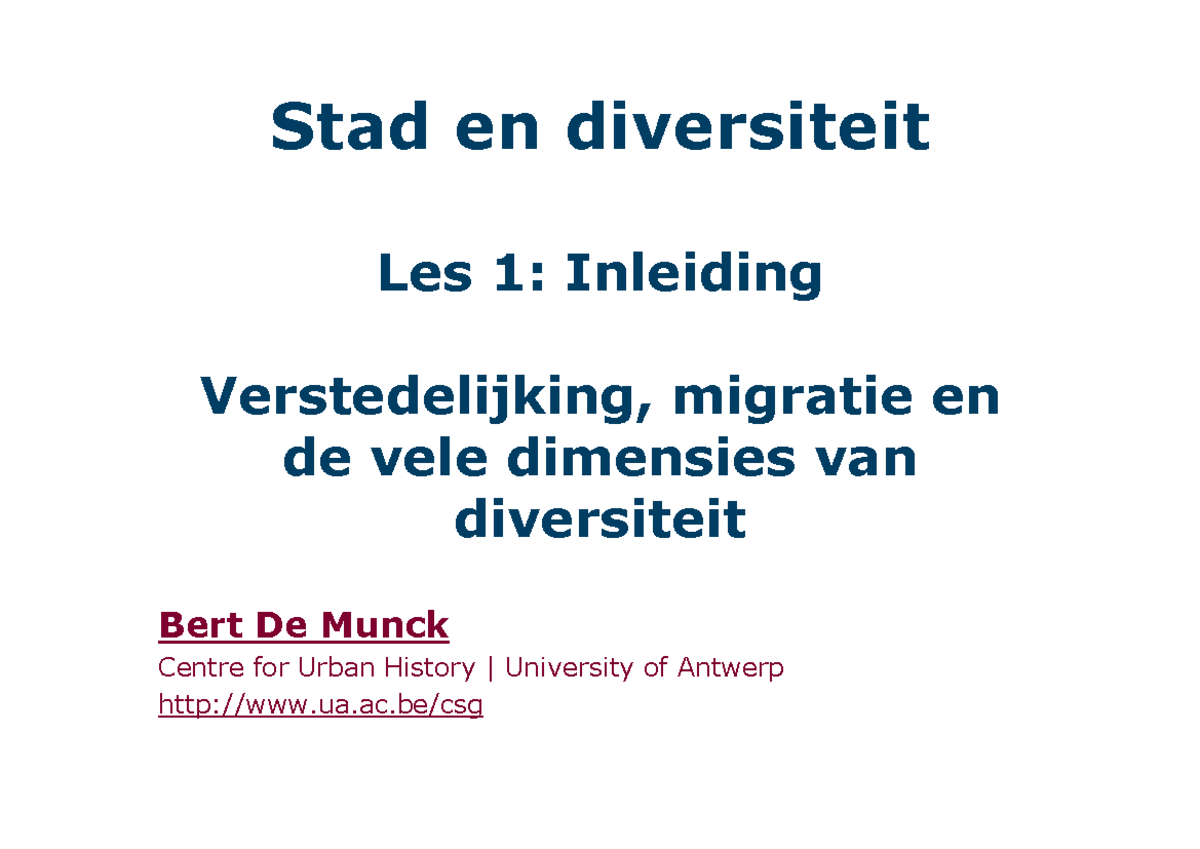 Les 1 Inleiding Verstedelijking, migratie en de vele dimensies van diversiteit - Bert De Munck ...