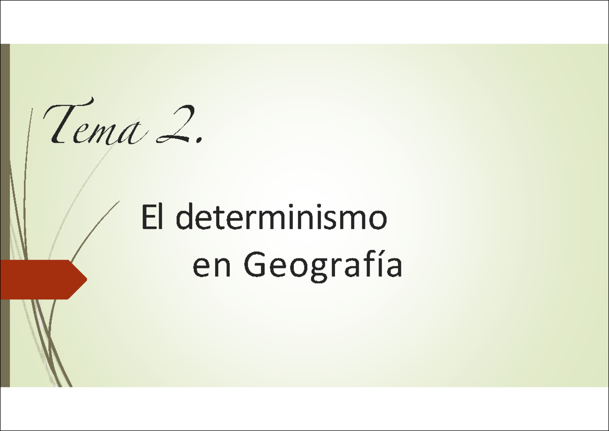 Tema 2 El Determinismo en Geografia - Tema 2. El determinismo en ...