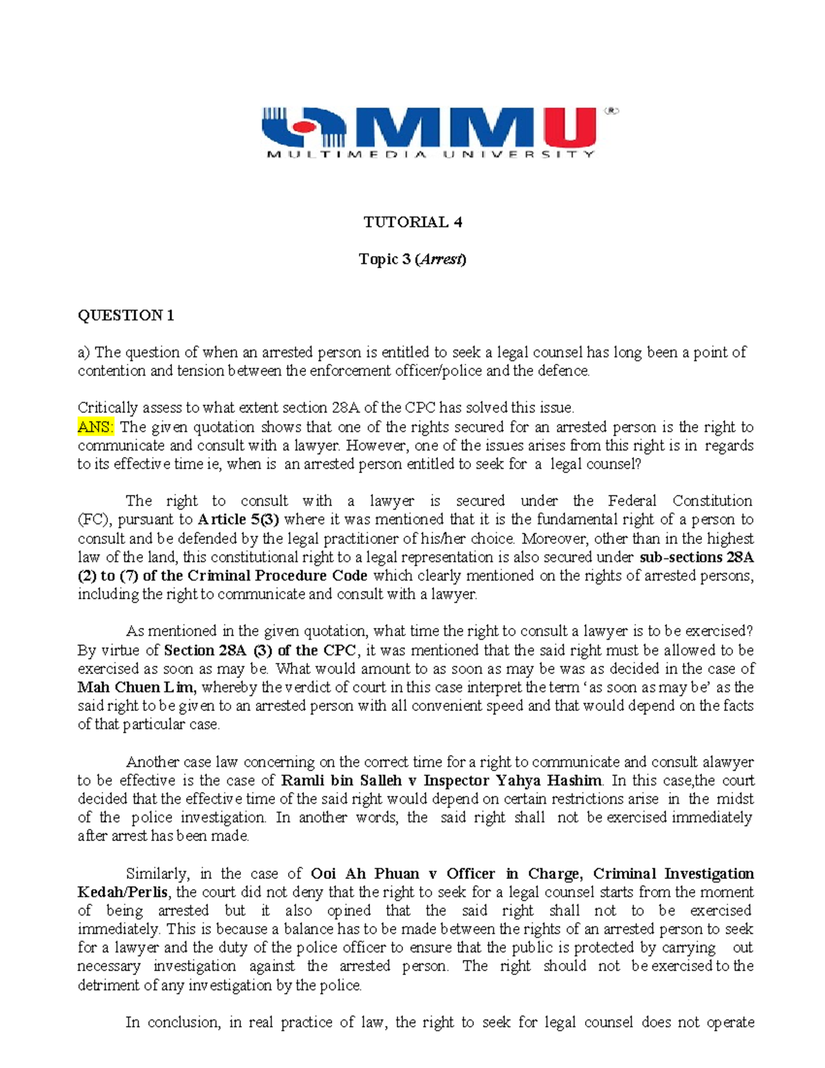 Criminal Tutorial 4 - Reference only, not confirm - TUTORIAL 4 Topic 3 (Arrest) QUESTION 1 a ...