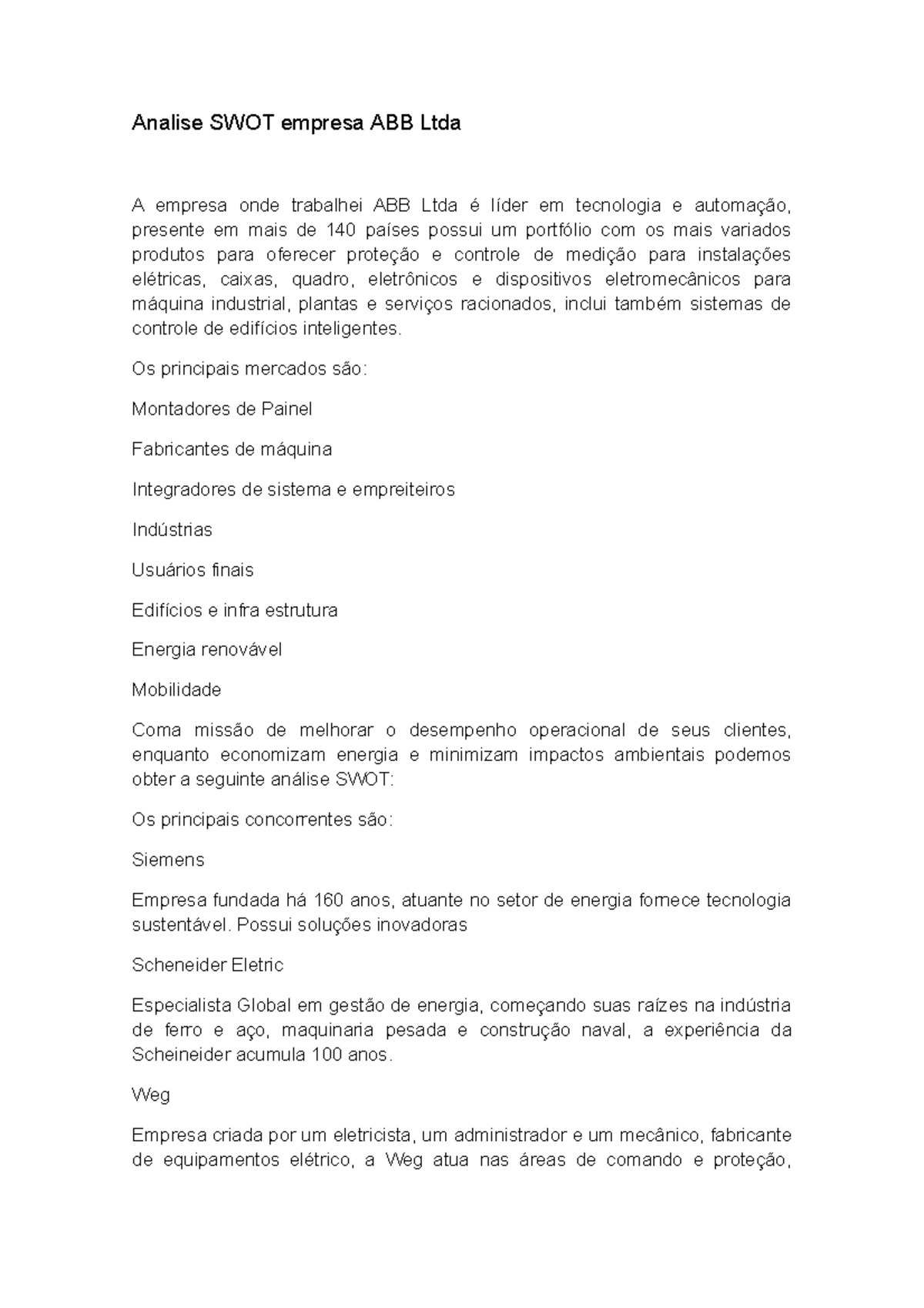 Analise SWOT empresa ABB Ltda - Os principais mercados são: Montadores ...