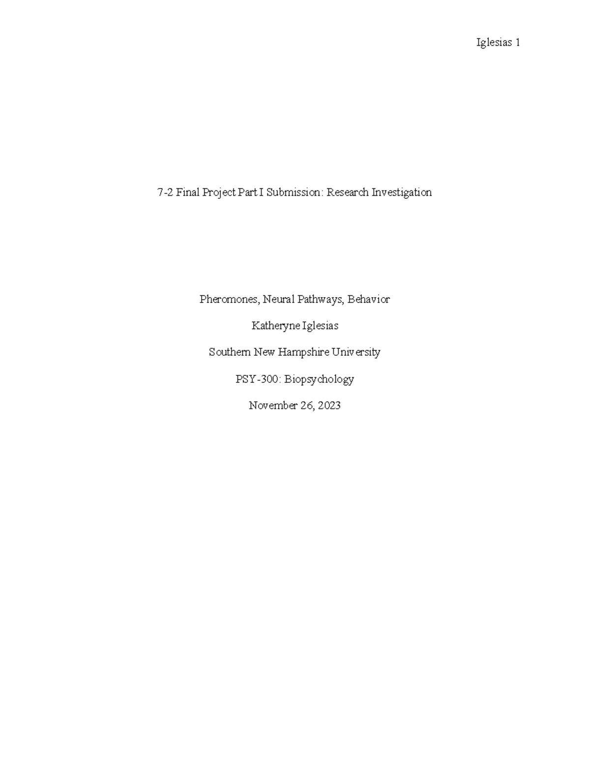 PSY 300 Final Project Paper Part 1 - Iglesias 1 7-2 Final Project Part I Submission: Research ...