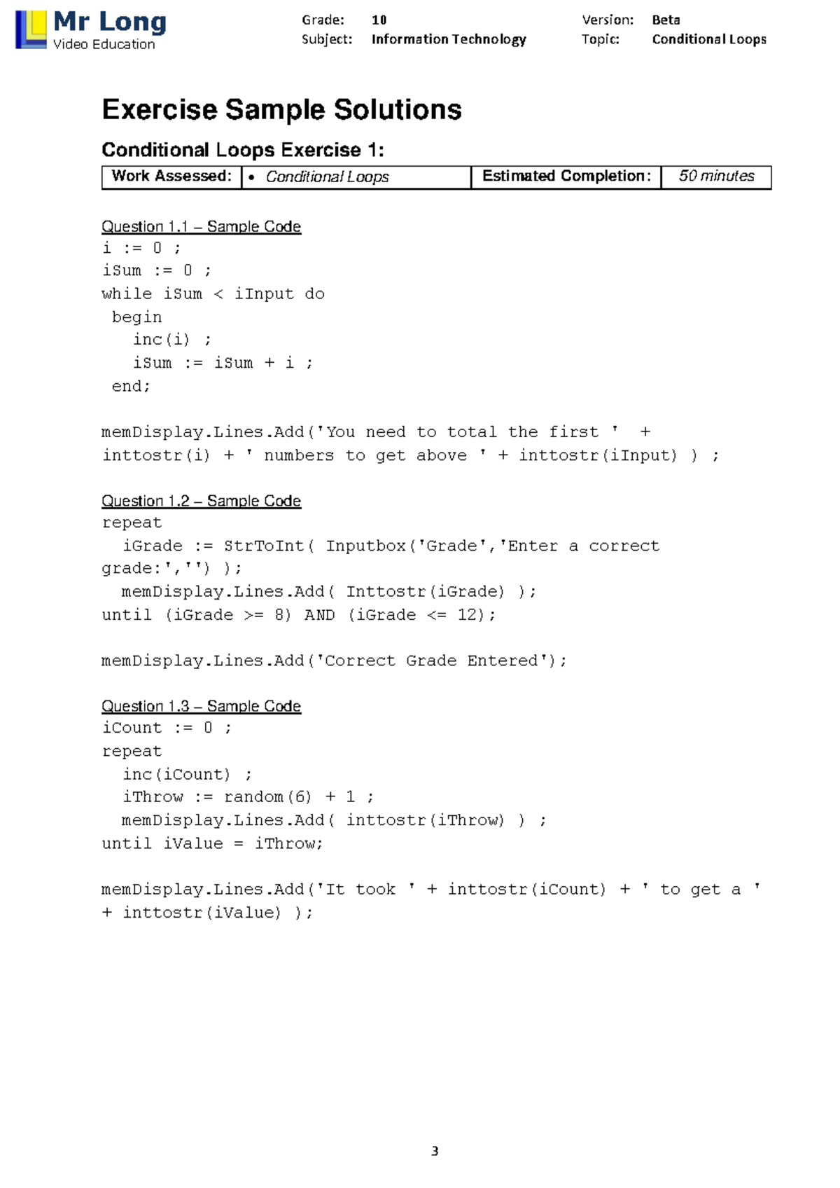 Conditional Loops Mr Long Exercises - MEMO - Subject: Information Technology Topic: Conditional ...