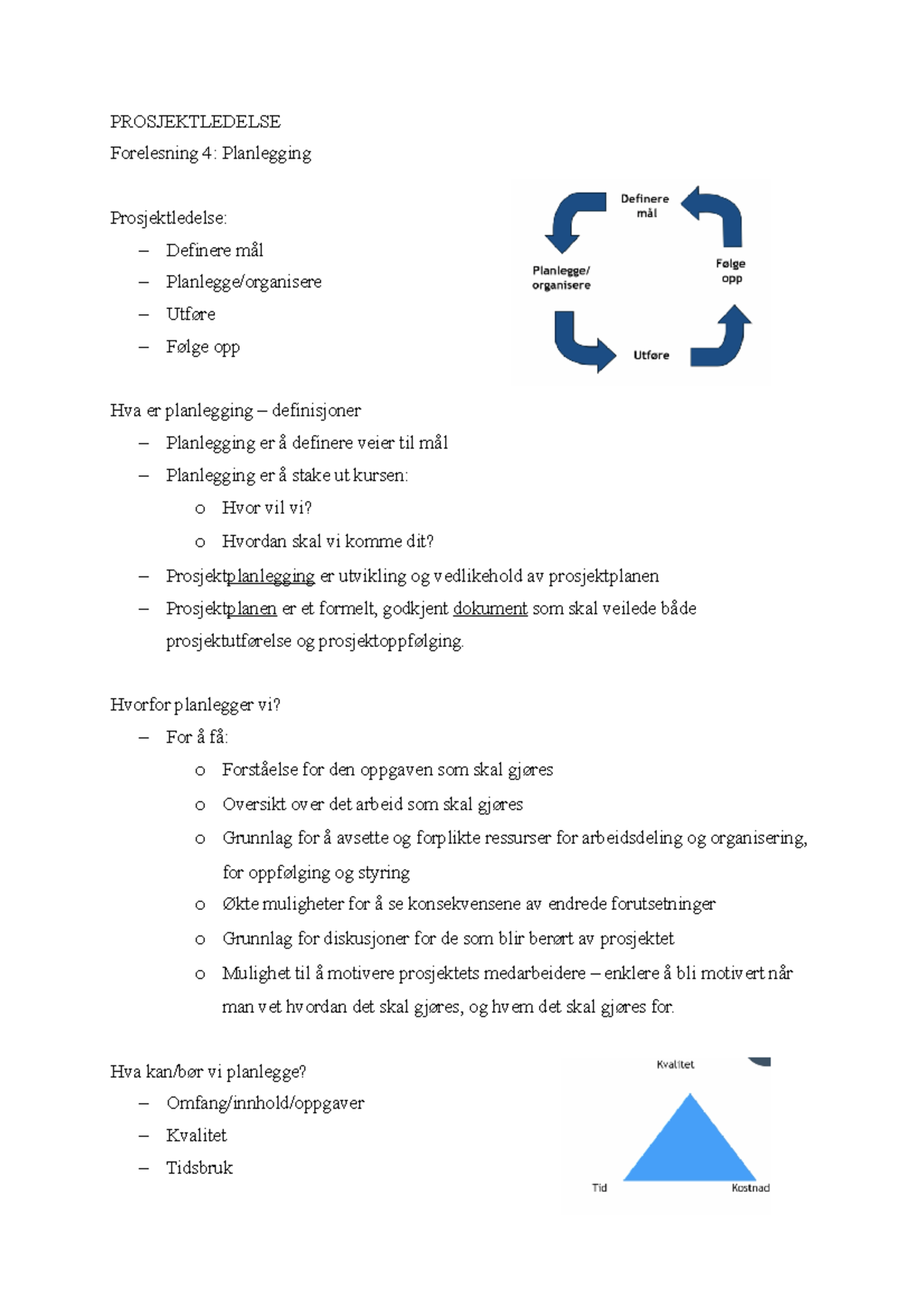 Forelesning 4: Planlegging (ulike definisjoner osv.) - PROSJEKTLEDELSE ...