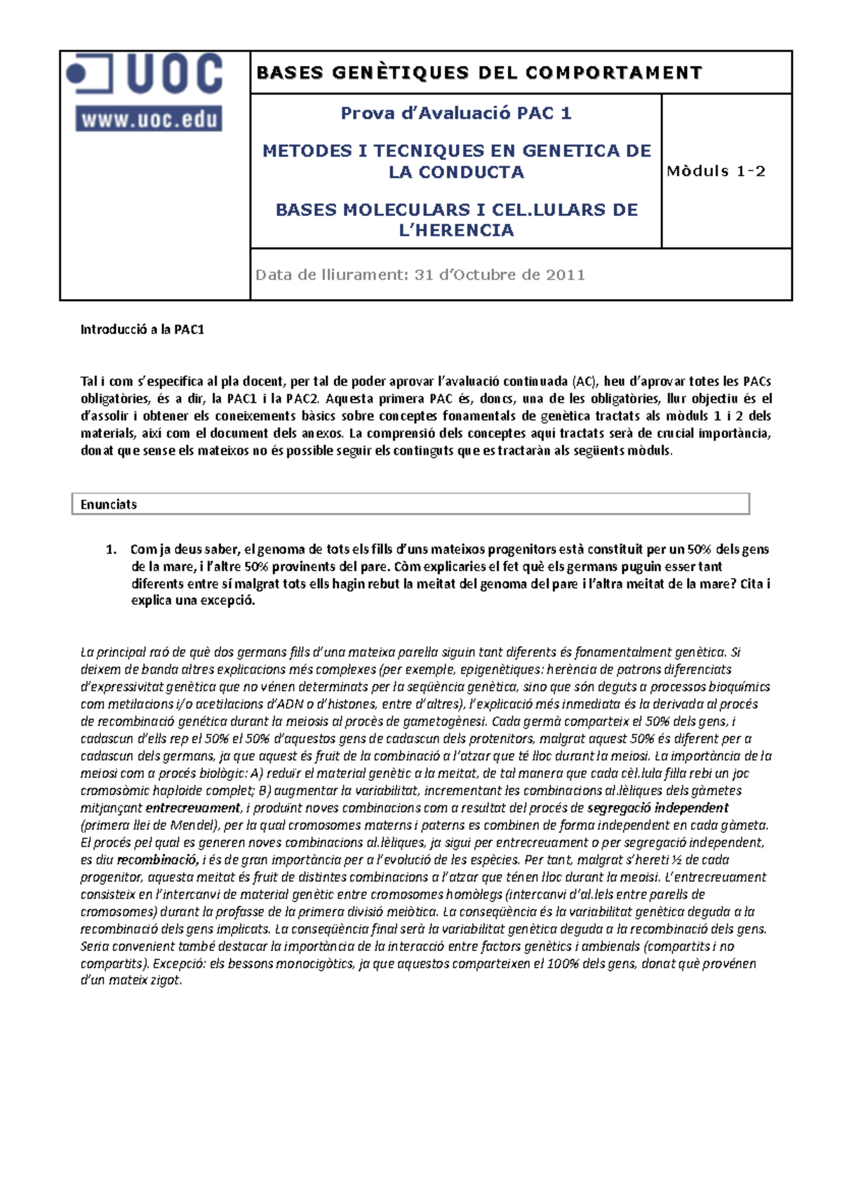 PAC1 solucionari - Preparacio examen - BASES GENÈTIQUES DELBASES GENÈTIQUES DEL - Studocu