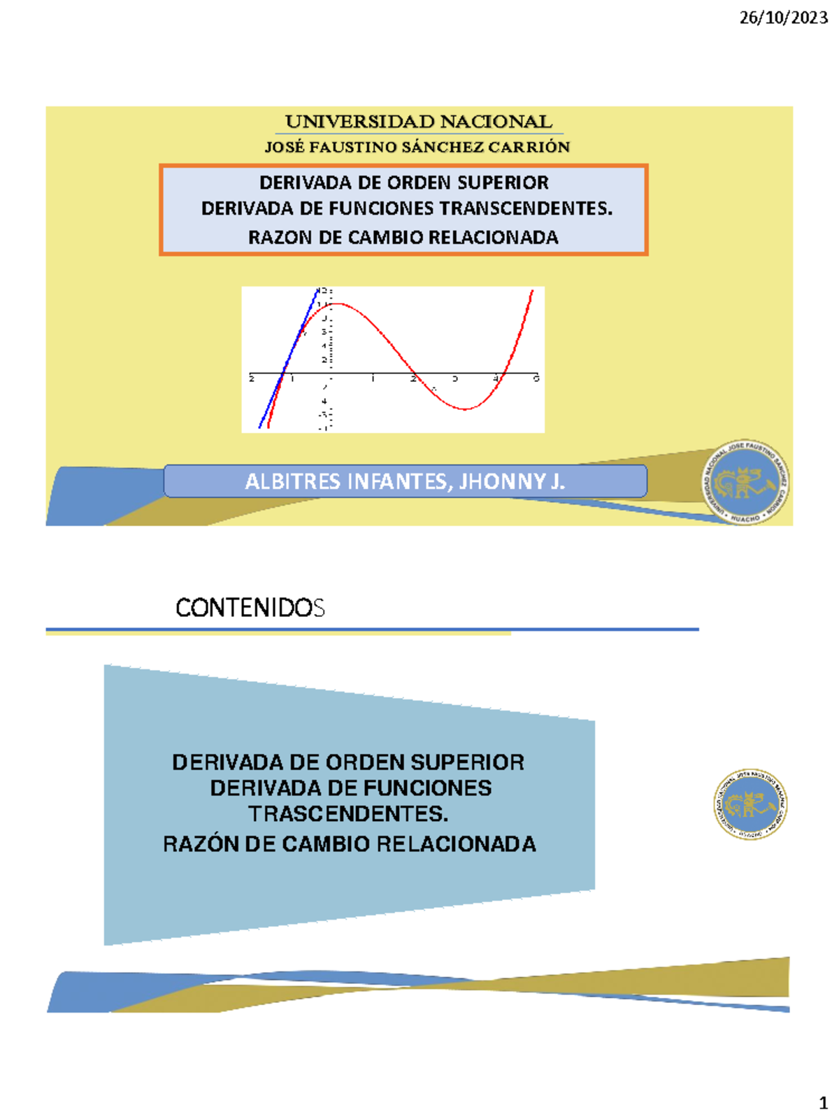 Semana 07 Derivadas DE Orden Superior, Derivadas DE FUNC Trascendentes ...