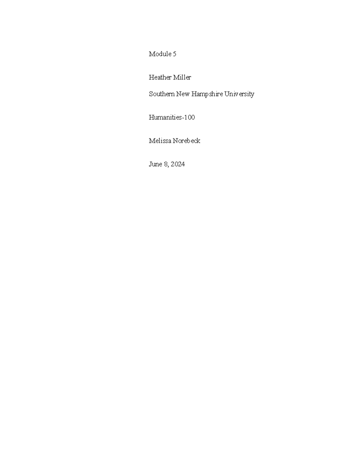 Humanitiesmodule 5 - Module 5 / received A - Module 5 Heather Miller ...