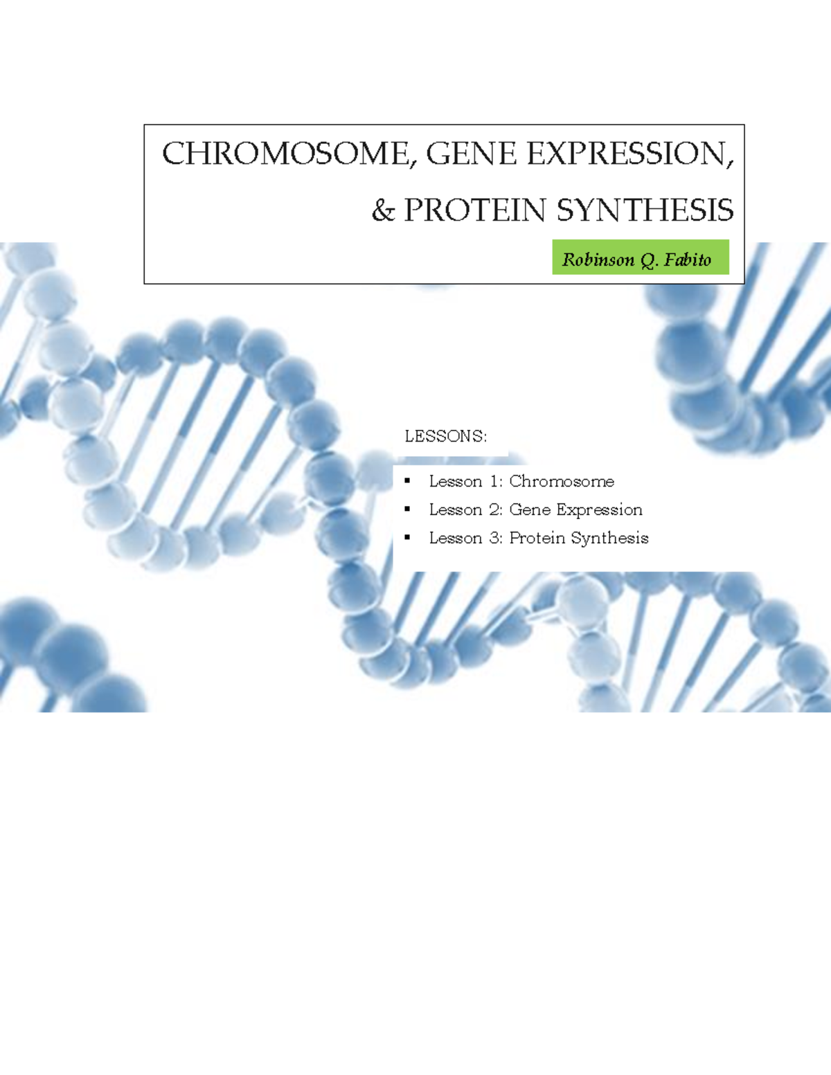 Chromosomes Gene Expression and Protein Synthesis - Lesson 1 ...