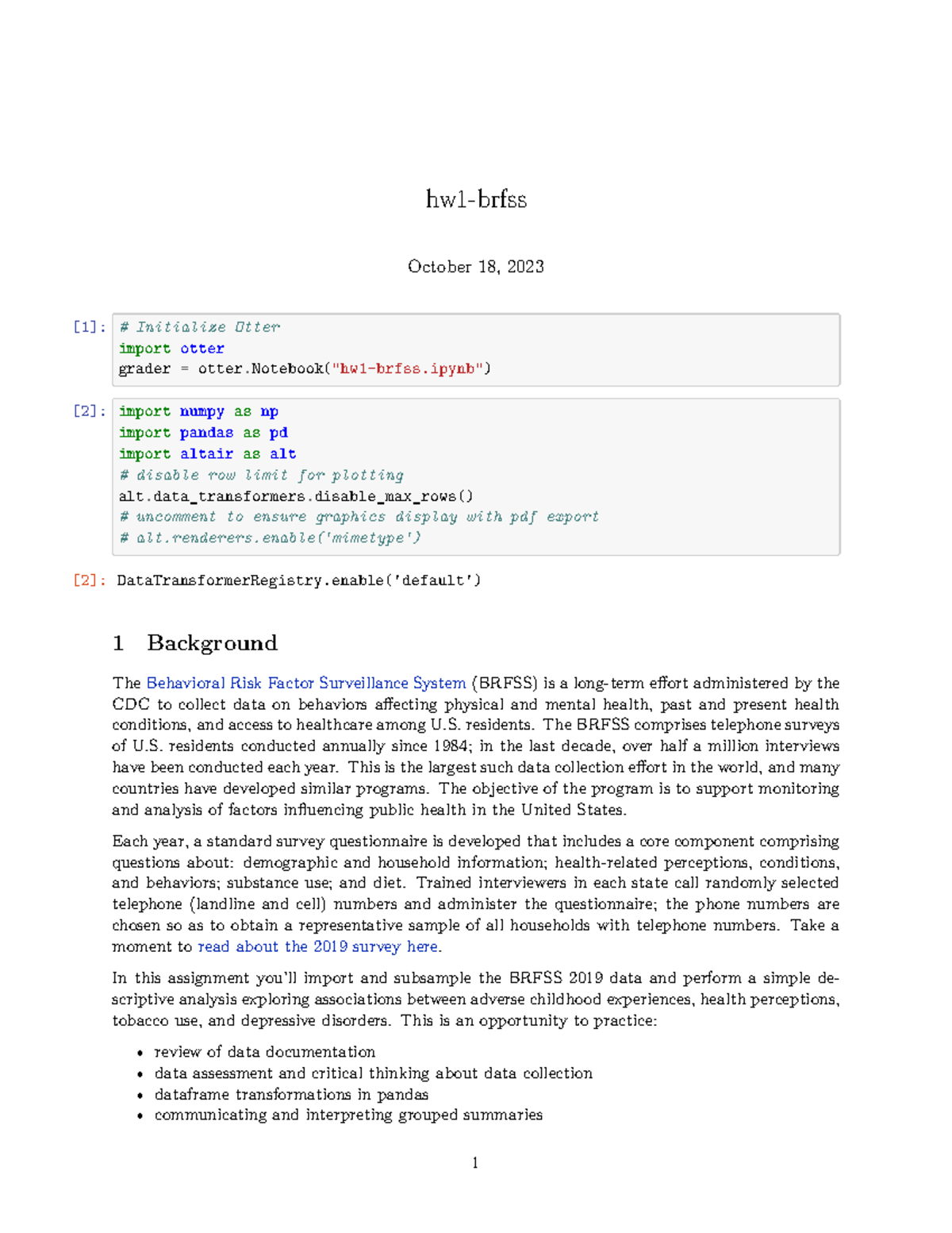 Hw1-brfss - 123 - hw1-brfss October 18, 2023 [1]: # Initialize Otter import otter grader = - Studocu