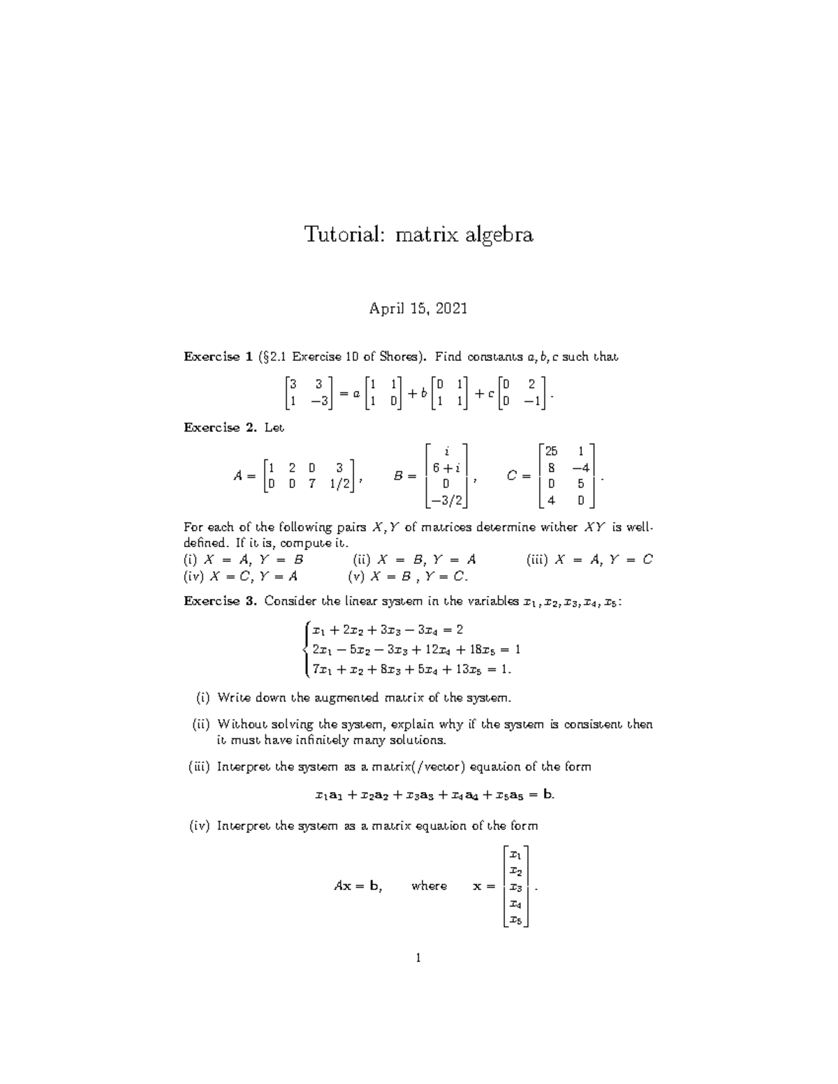 Tutorial 2 questions - Tutorial: matrix algebra April 15, 2021 Exercise ...