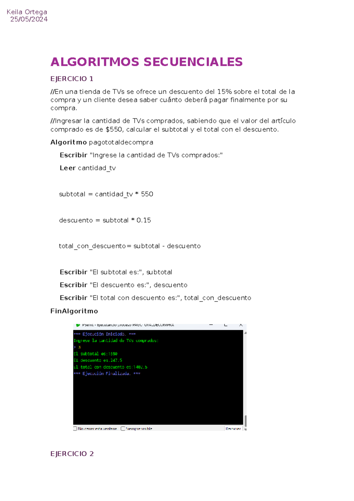 Algoritmos Secuenciales - ALGORITMOS SECUENCIALES EJERCICIO 1 //En una ...