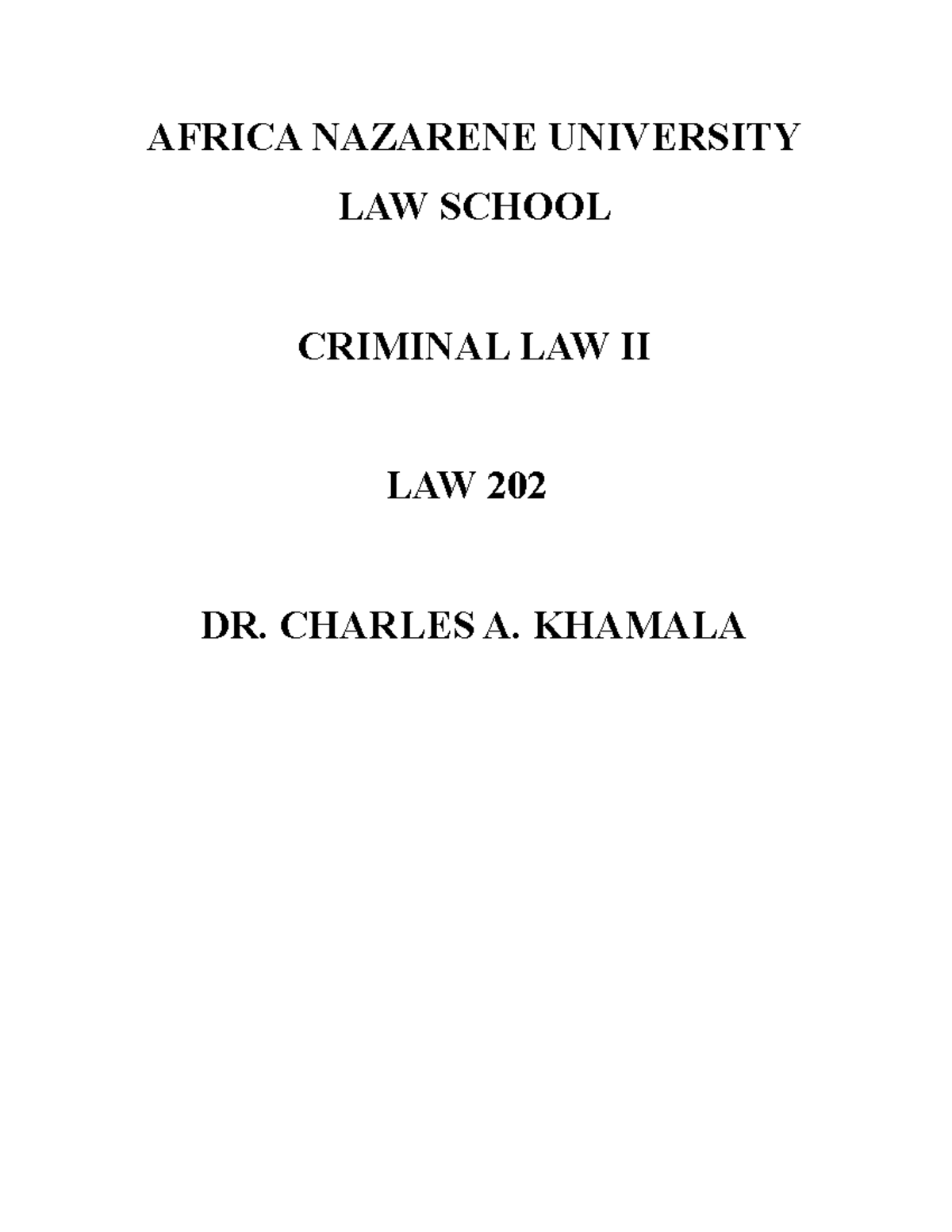 Compiled Crim. Law II Notes - AFRICA NAZARENE UNIVERSITY LAW SCHOOL ...