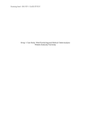 HCA 343 Group 1 Case Study-2 - Running head: GROUP 1 CASE STUDY Group 1 ...