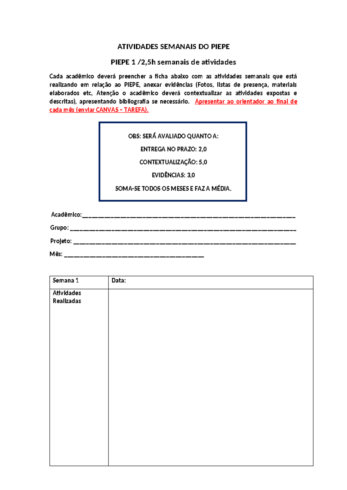 Ficha DO Acadêmico DE Registro DAS Atividades Semanais DO Piepe ...