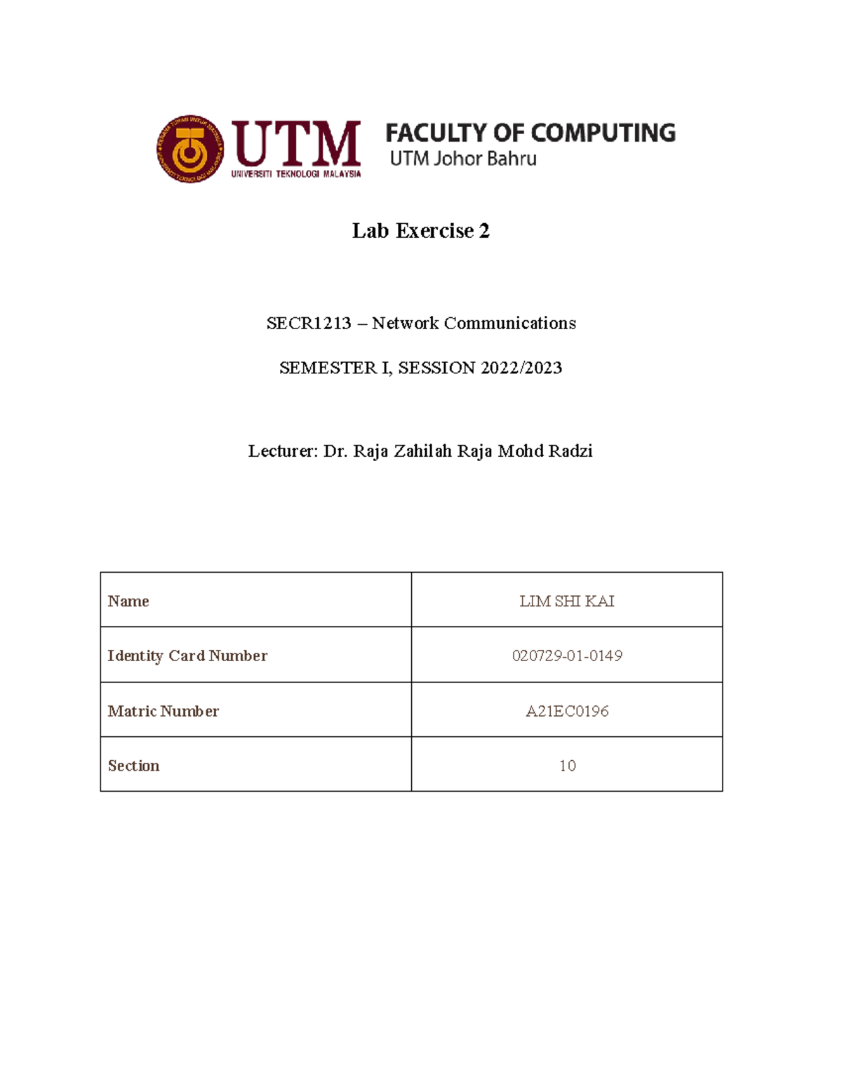 Networ 1 - lab part 3 - Lab Exercise 2 SECR1213 – Network Communications SEMESTER I, SESSION ...