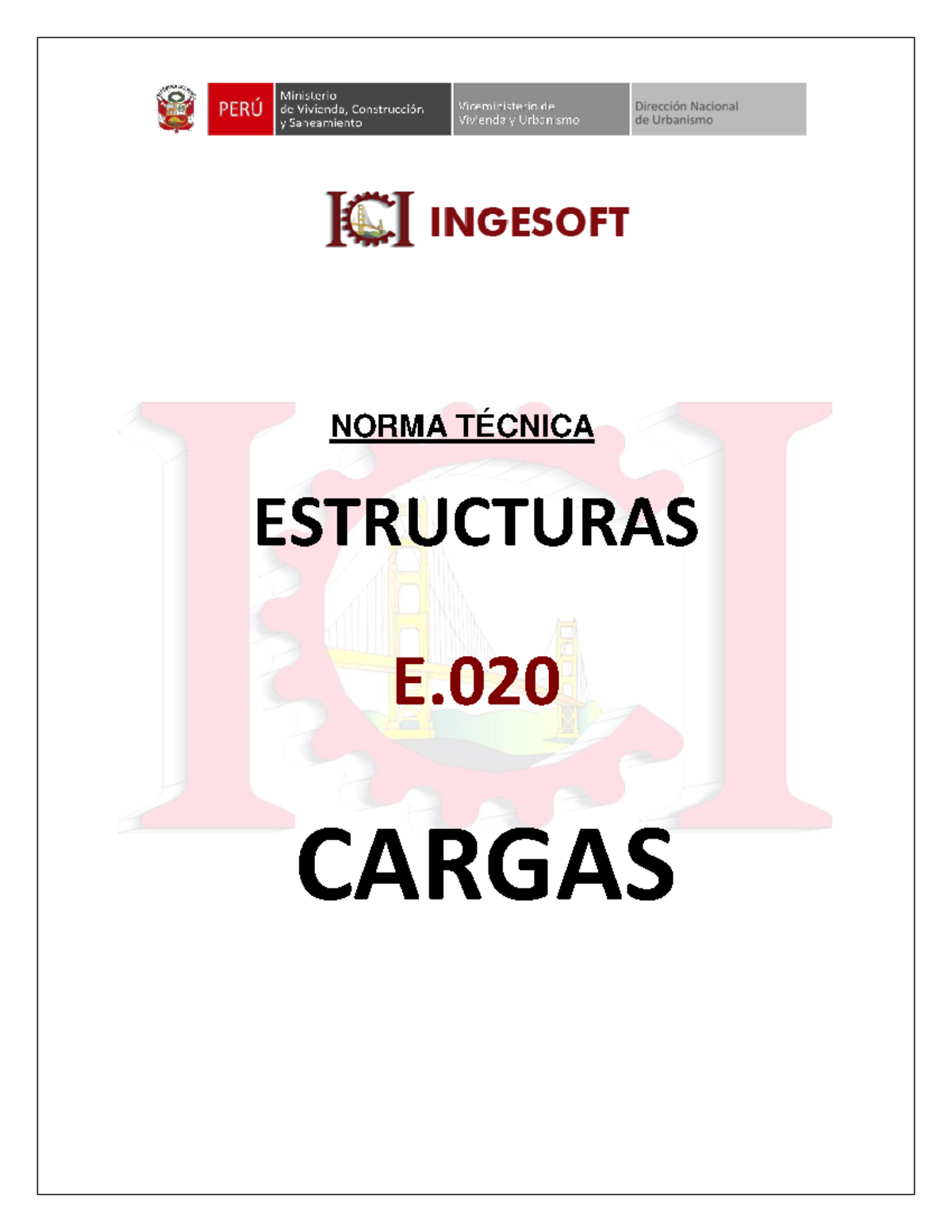 Norma E.020 Cargas - NORMA TÉCNICA ESTRUCTURAS E. CARGAS NORMA E. ####### CARGAS CAPÍTULO 1 ...