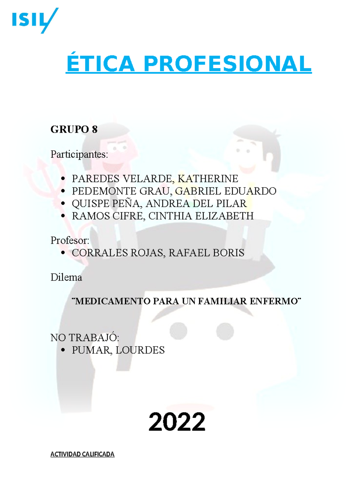 Ética Practica - sddsd - GRUPO 8 Participantes: PAREDES VELARDE ...
