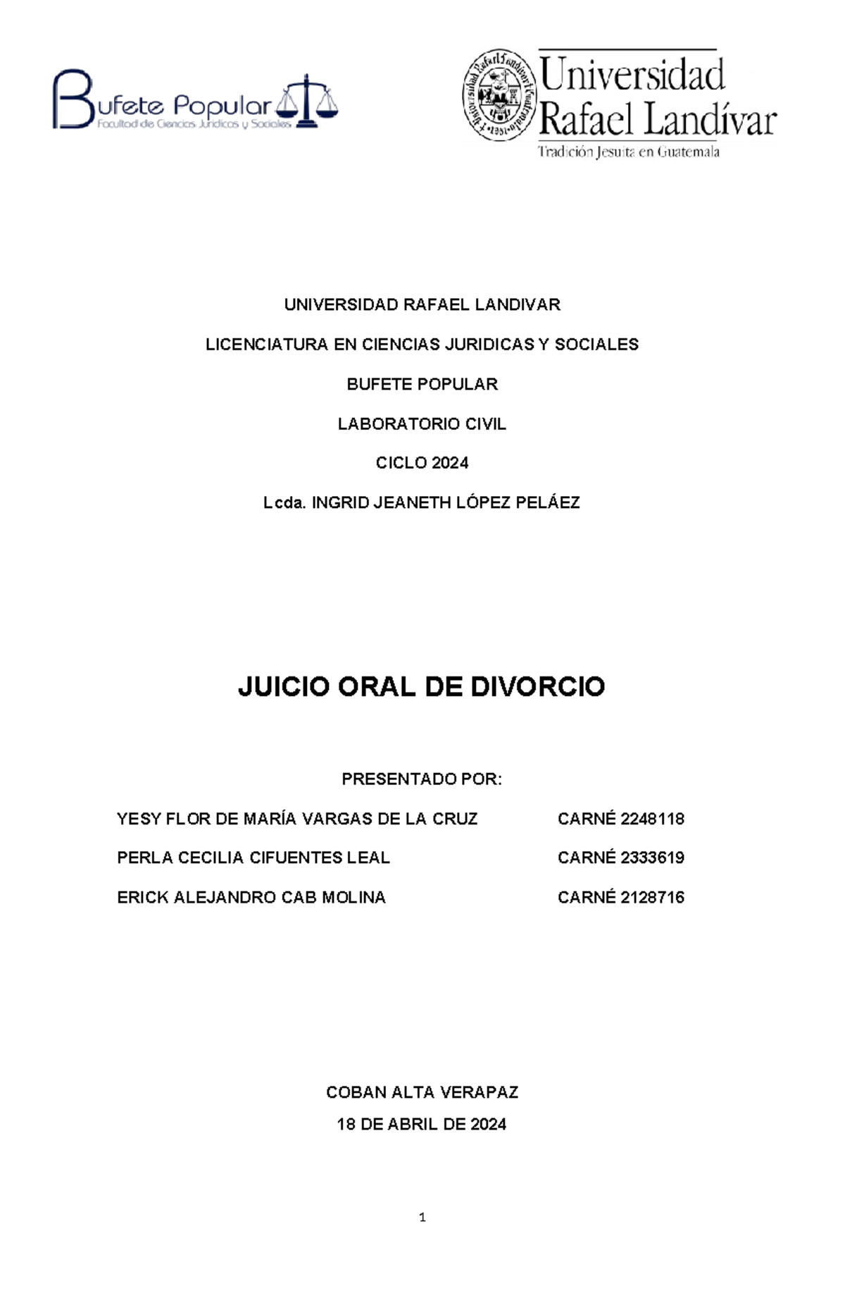 EJD-1 - EDJ - UNIVERSIDAD RAFAEL LANDIVAR LICENCIATURA EN CIENCIAS JURIDICAS Y SOCIALES BUFETE ...