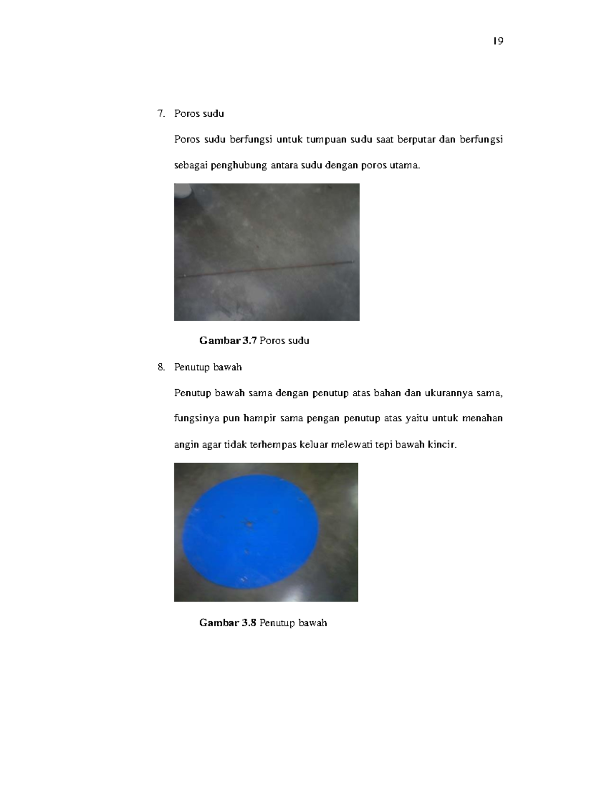 Kincir angin -7 - 19 Poros sudu Poros sudu berfungsi untuk tumpuan sudu ...