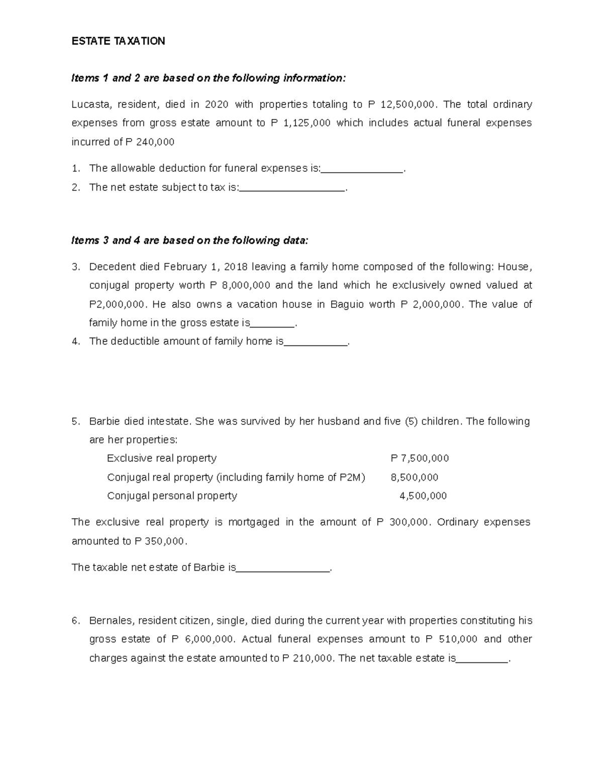 Estate TAX Problems - asd - ESTATE TAXATION Items 1 and 2 are based on ...
